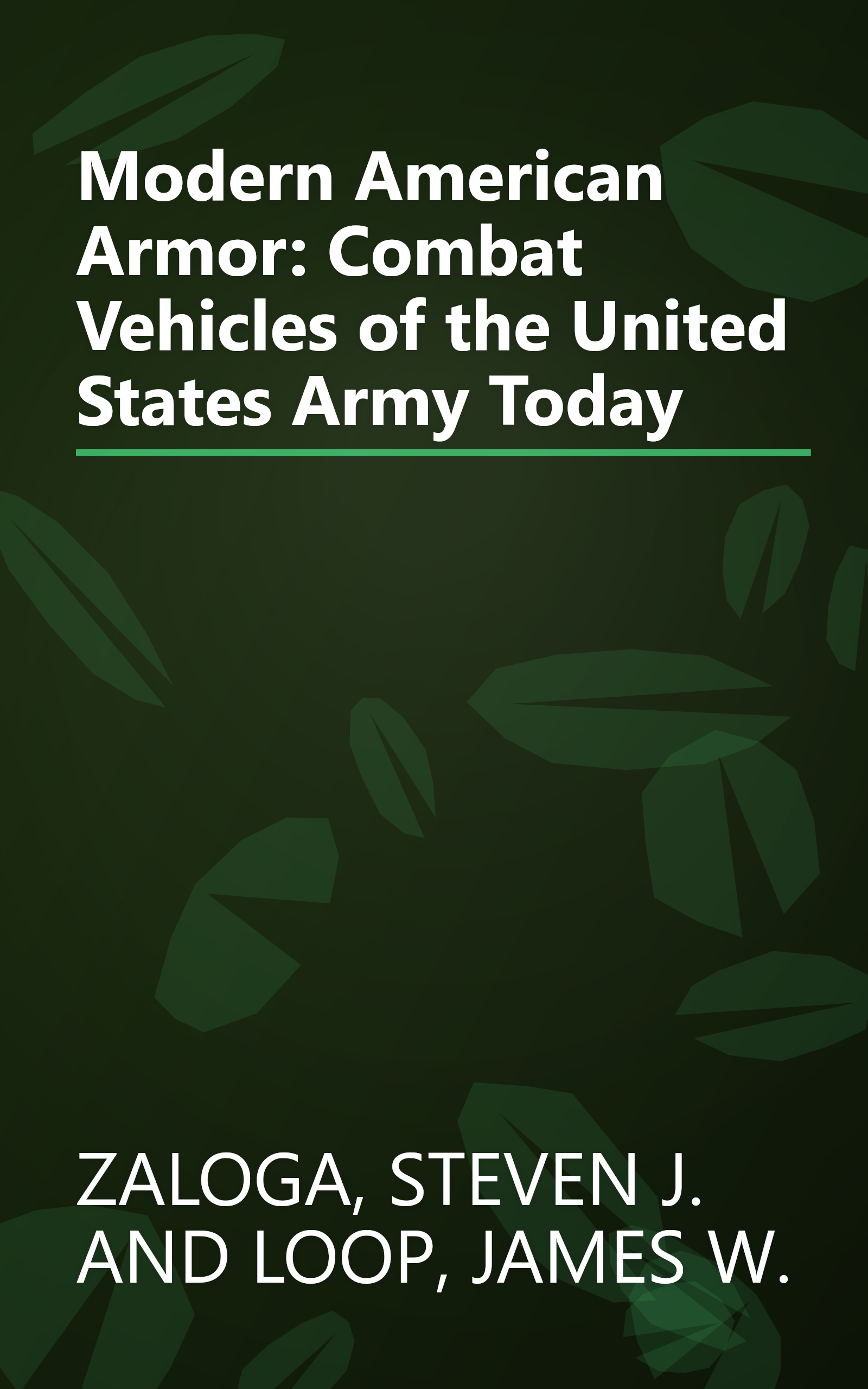 Modern American Armor: Combat Vehicles of the United States Army Today book cover