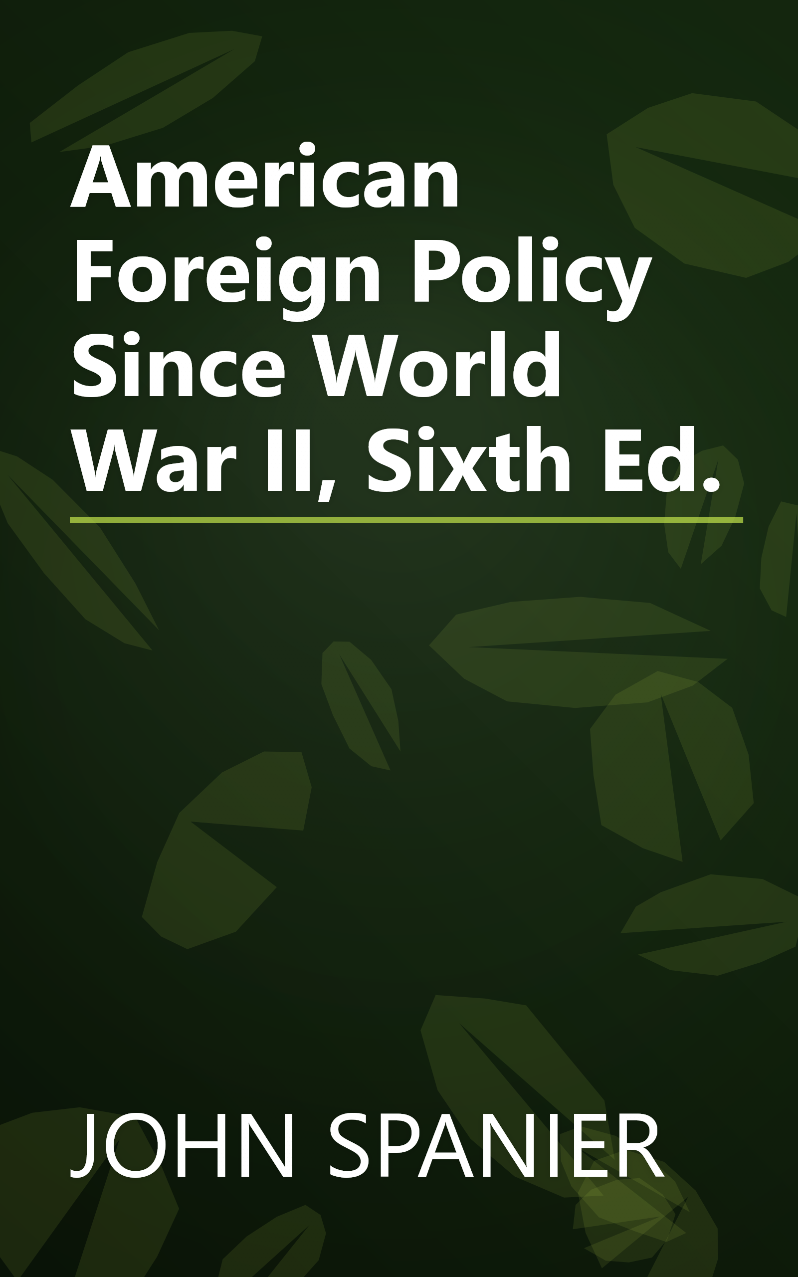 American Foreign Policy Since World War II, Sixth Ed. book cover