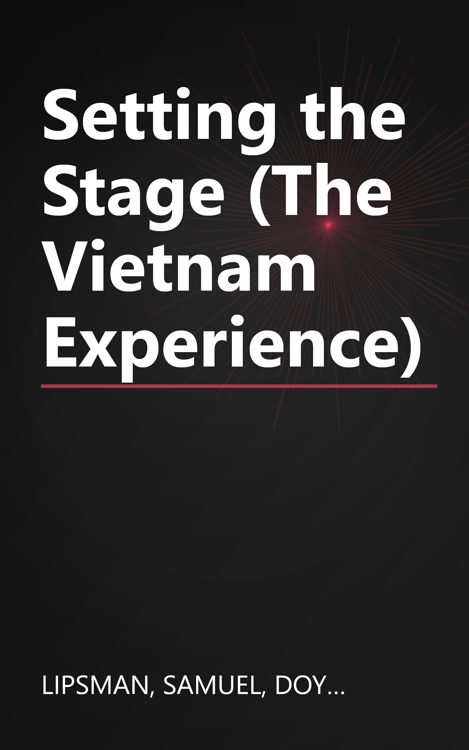 Setting the Stage (The Vietnam Experience) book cover