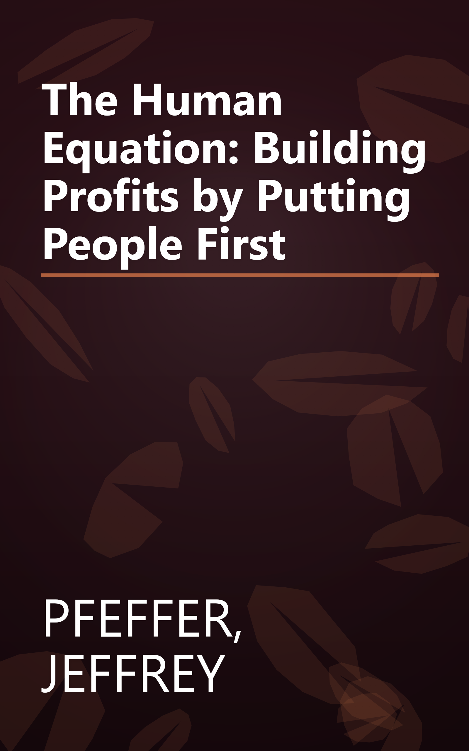 The Human Equation: Building Profits by Putting People First book cover