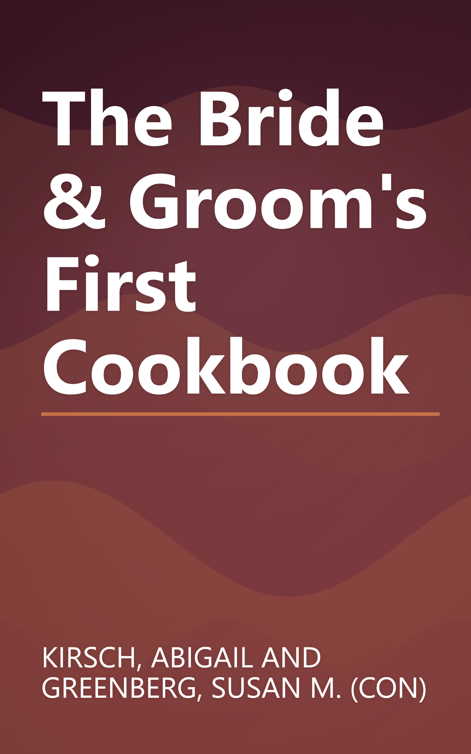 The Bride & Groom's First Cookbook book cover