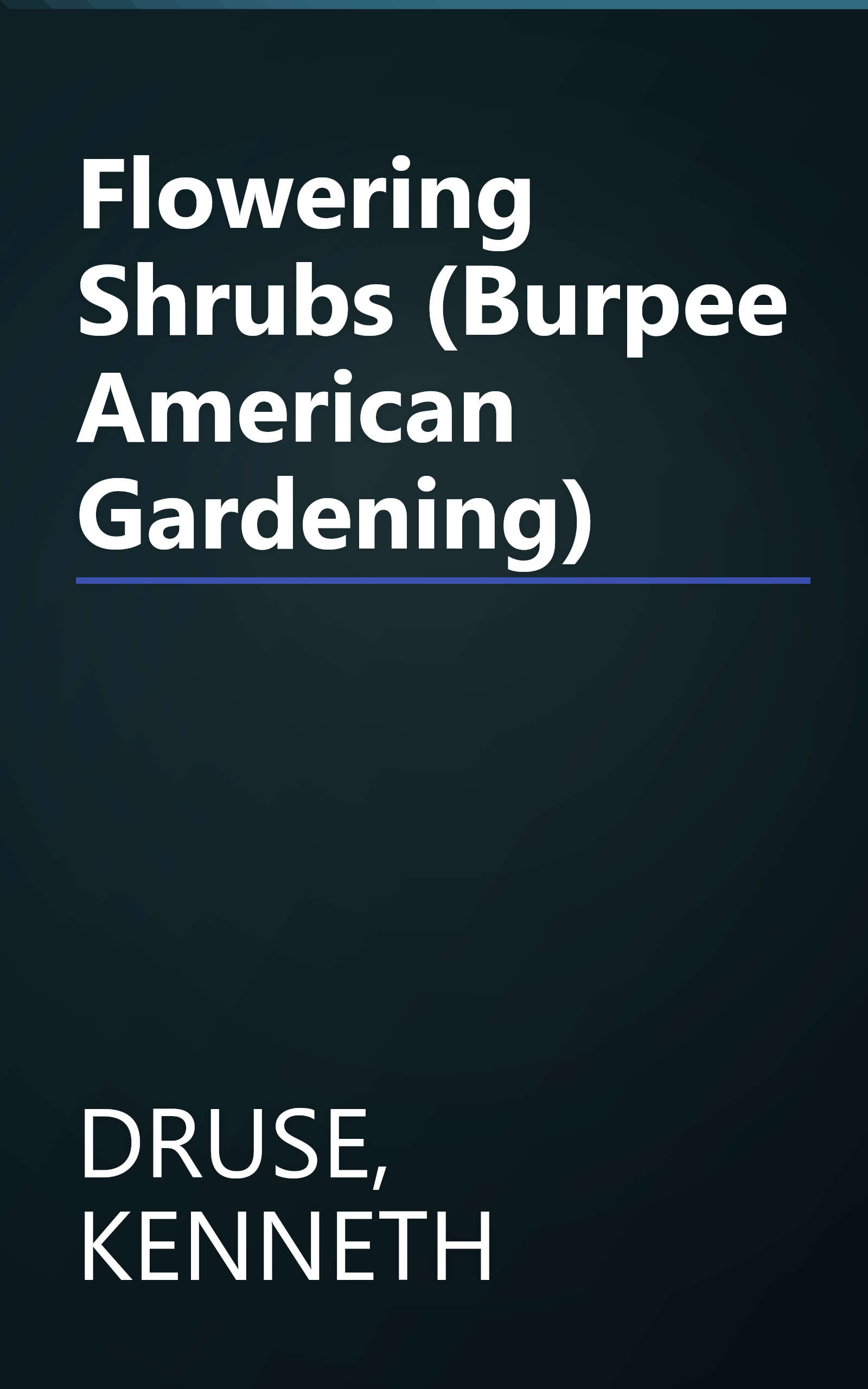 Flowering Shrubs (Burpee American Gardening) book cover