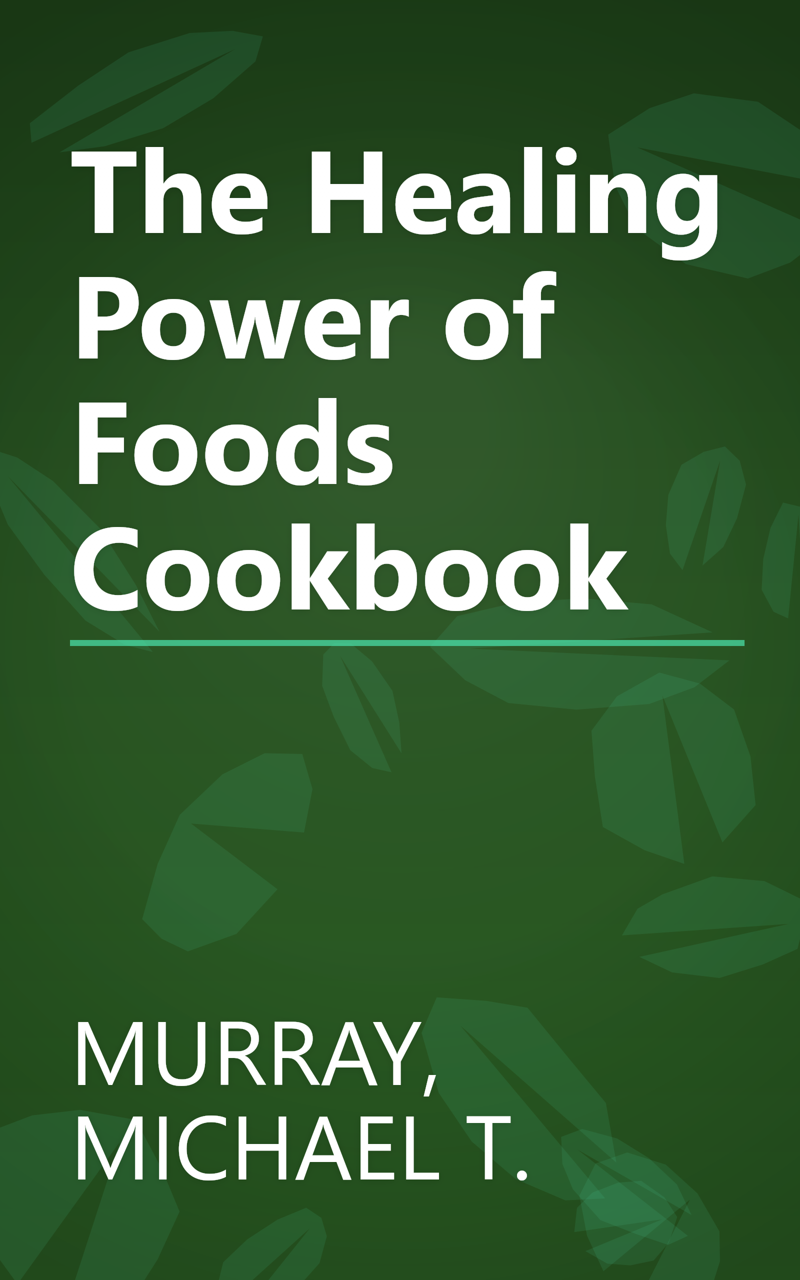 The Healing Power of Foods Cookbook book cover