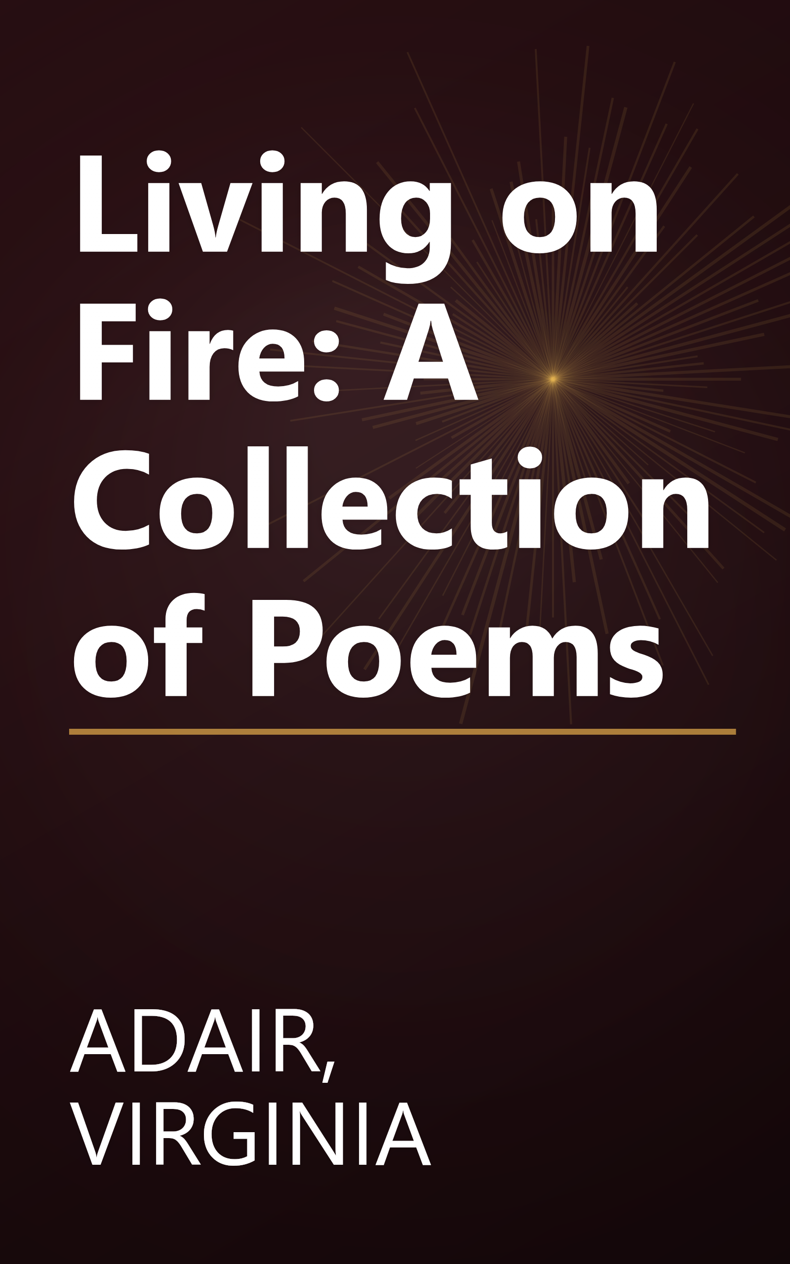 Living on Fire: A Collection of Poems book cover
