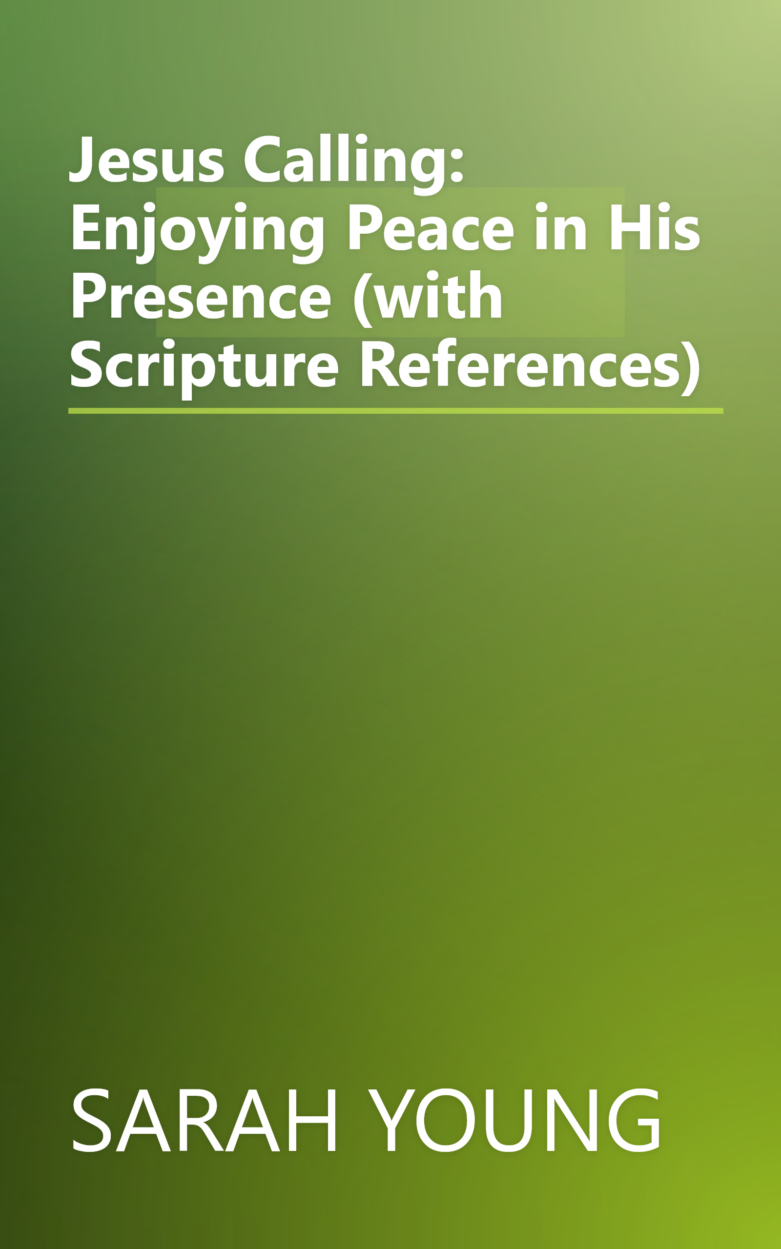 Jesus Calling: Enjoying Peace in His Presence (with Scripture References) book cover