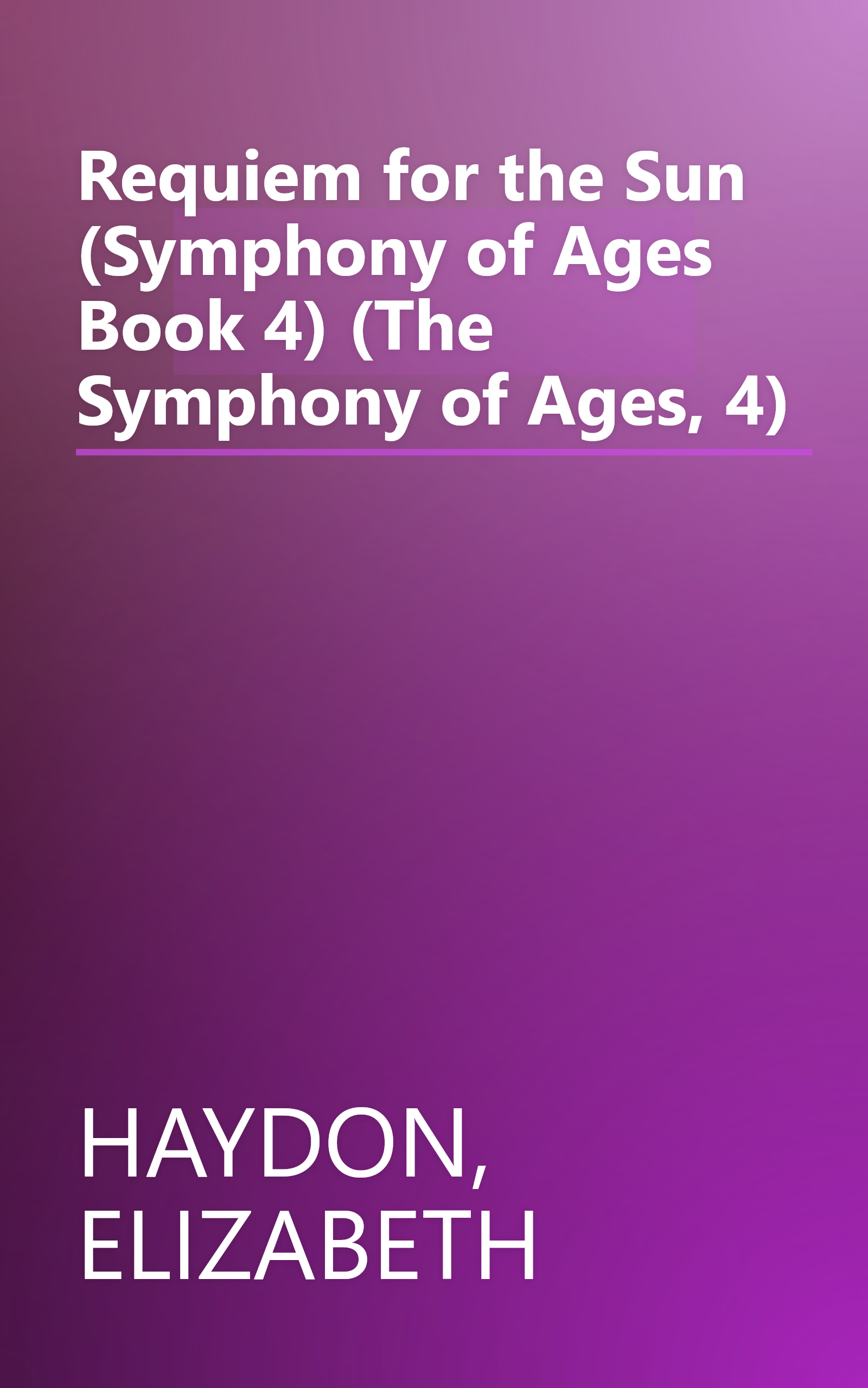 Requiem for the Sun (Symphony of Ages Book 4) (The Symphony of Ages, 4) book cover
