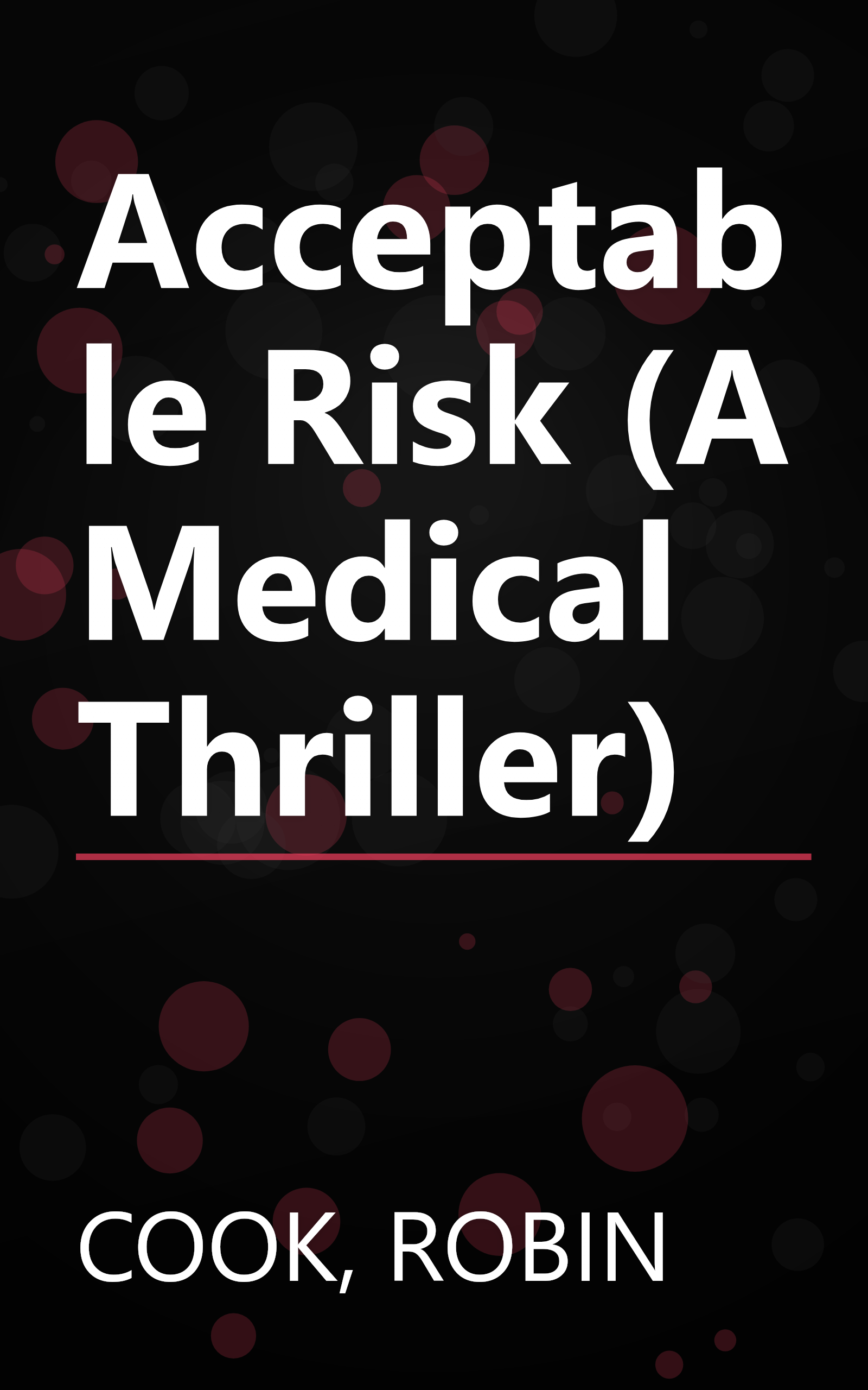 Acceptable Risk (A Medical Thriller) book cover