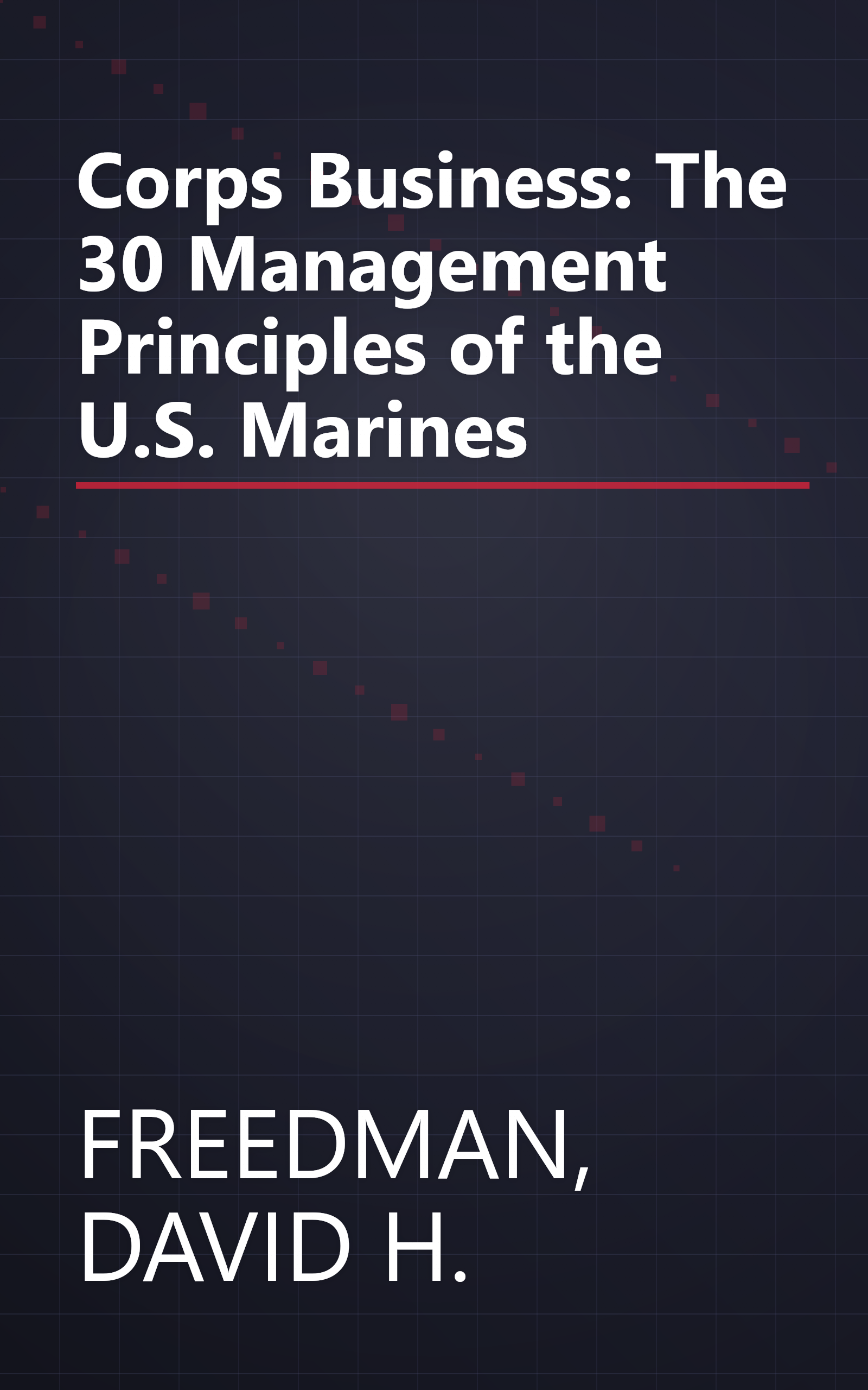 Corps Business: The 30 Management Principles of the U.S. Marines book cover