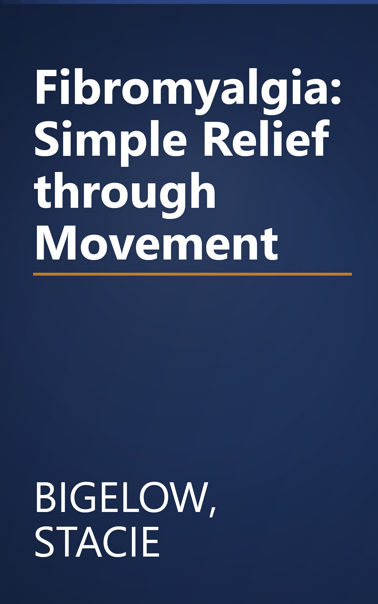 Fibromyalgia: Simple Relief through Movement book cover