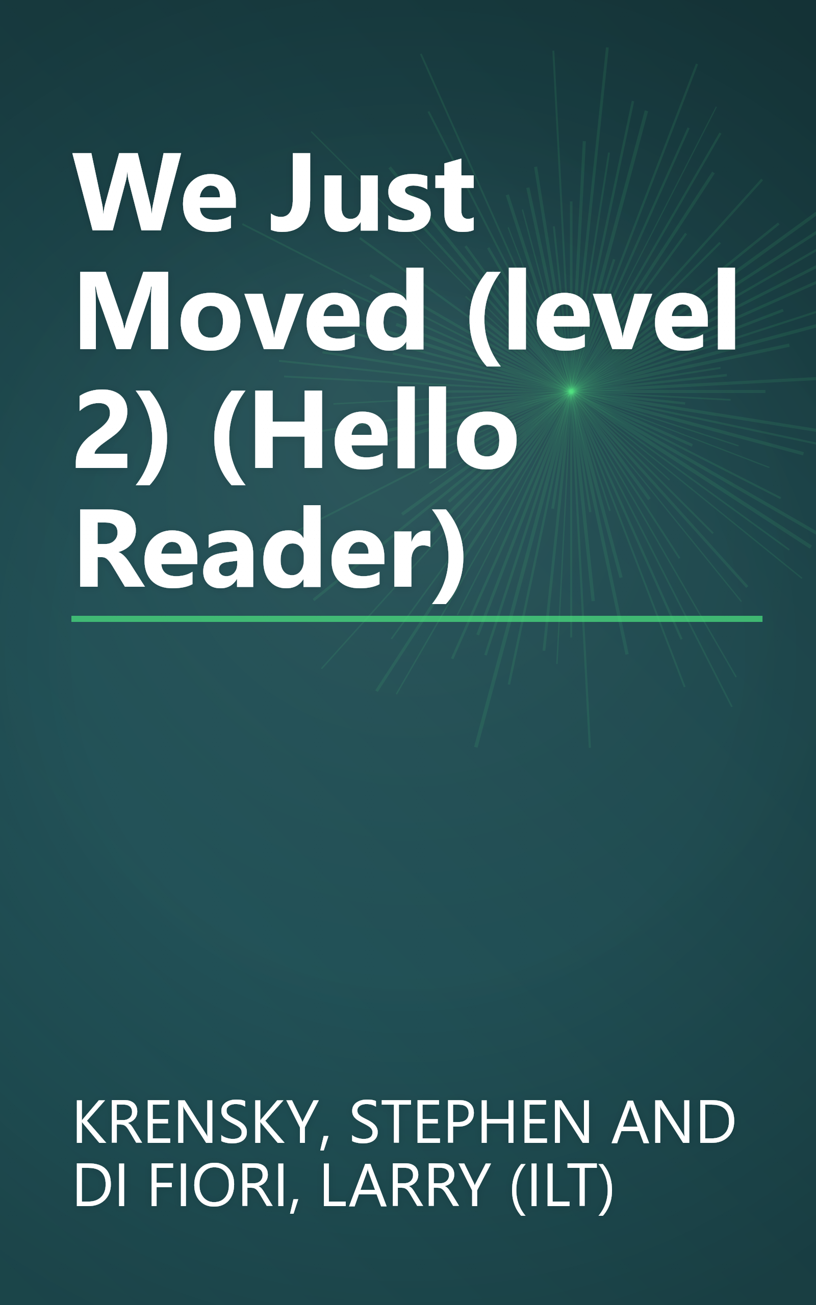 We Just Moved (level 2) (Hello Reader) book cover