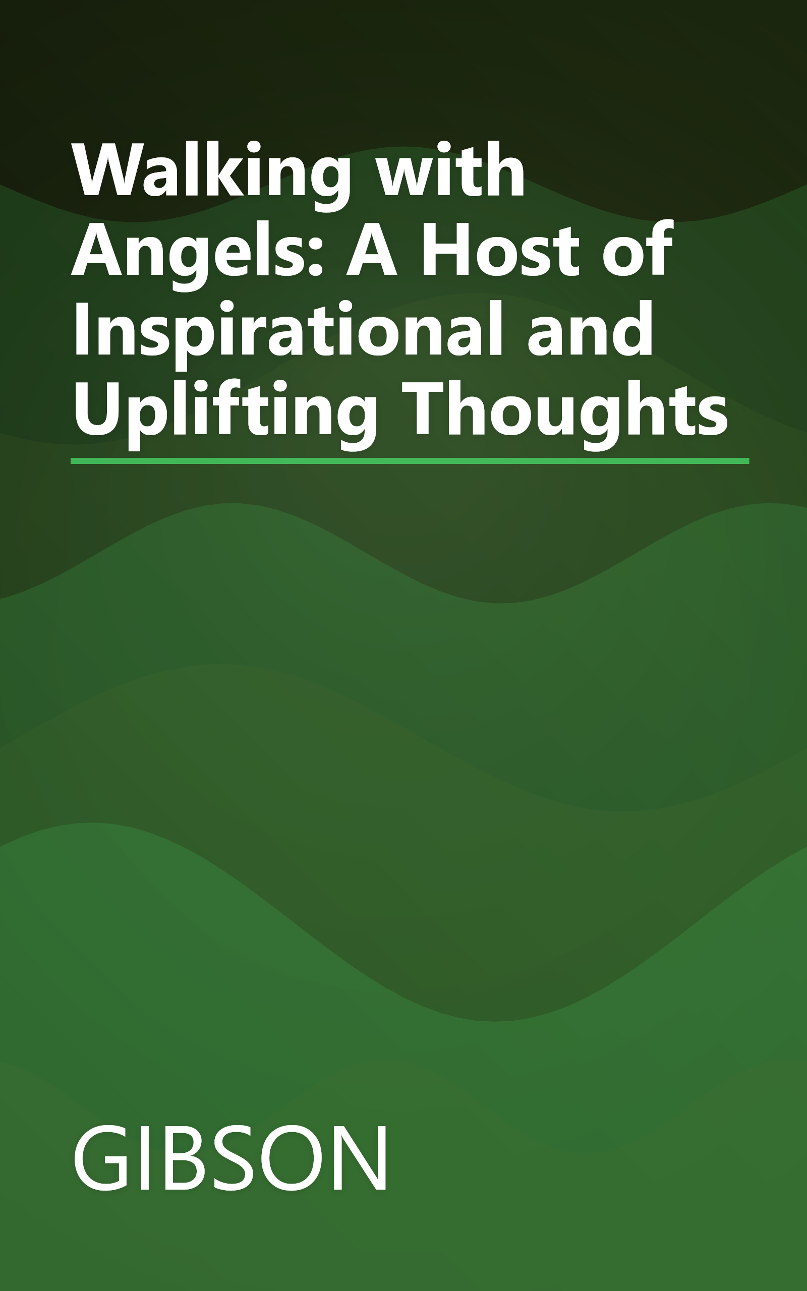 Walking with Angels: A Host of Inspirational and Uplifting Thoughts book cover