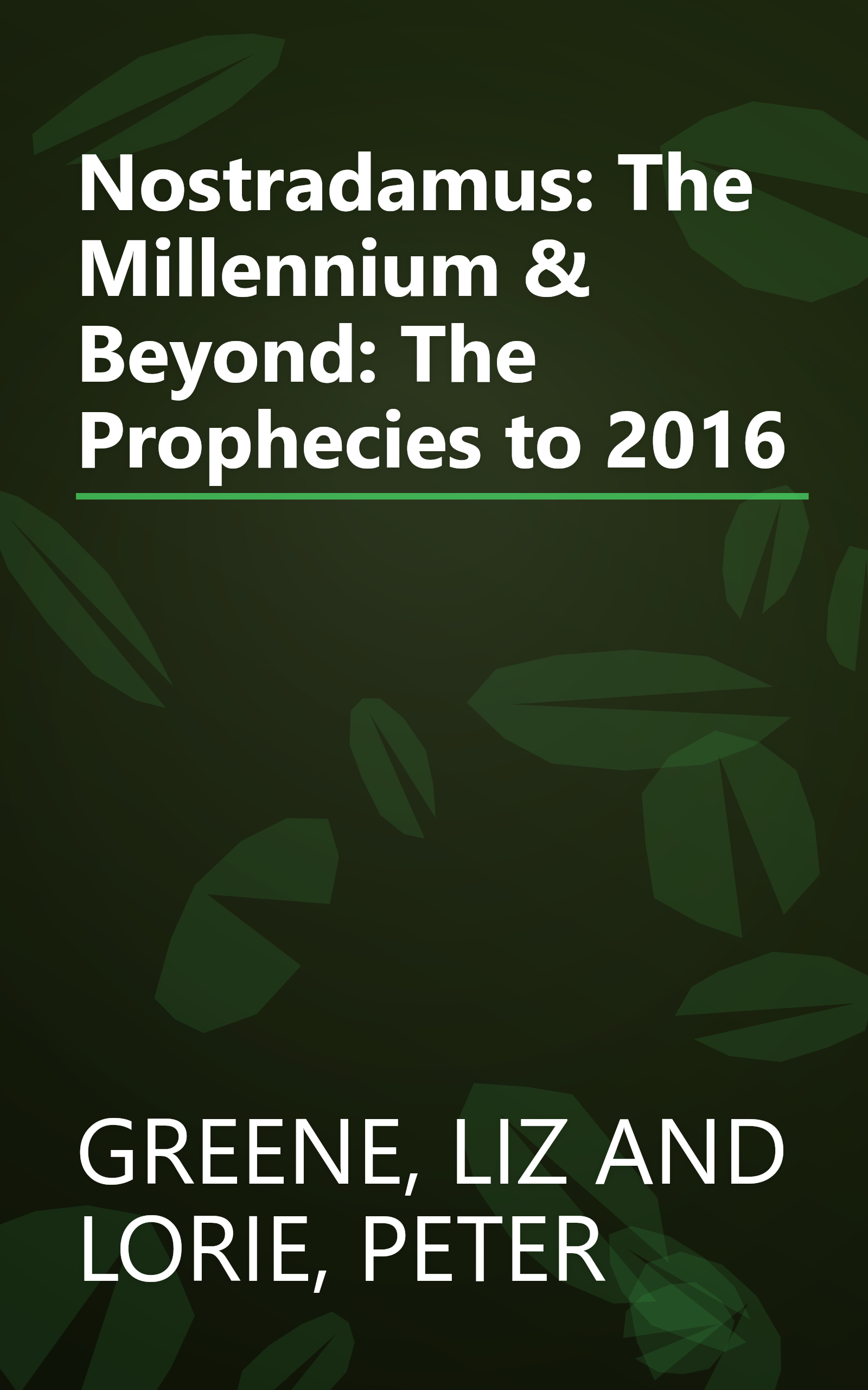 Nostradamus: The Millennium & Beyond: The Prophecies to 2016 book cover