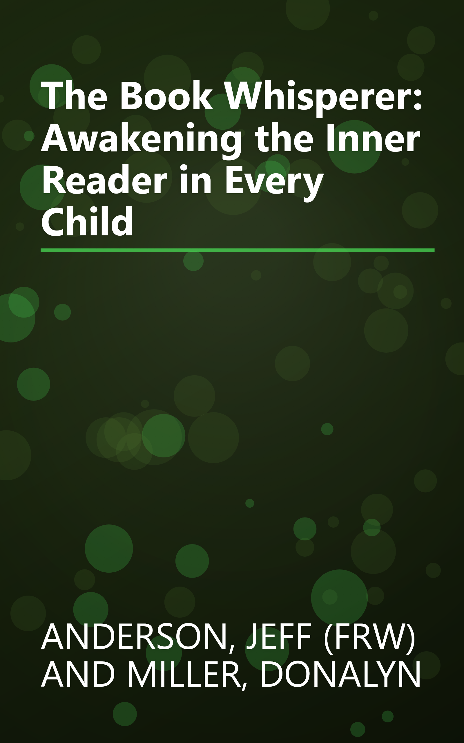 The Book Whisperer: Awakening the Inner Reader in Every Child book cover