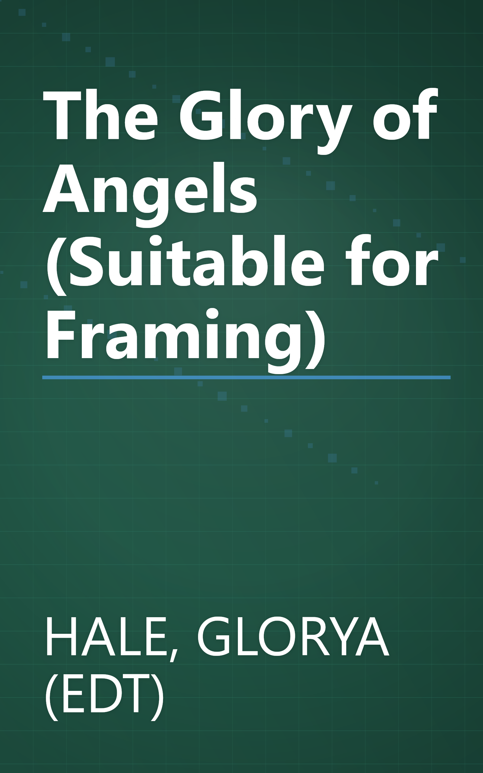 The Glory of Angels (Suitable for Framing) book cover