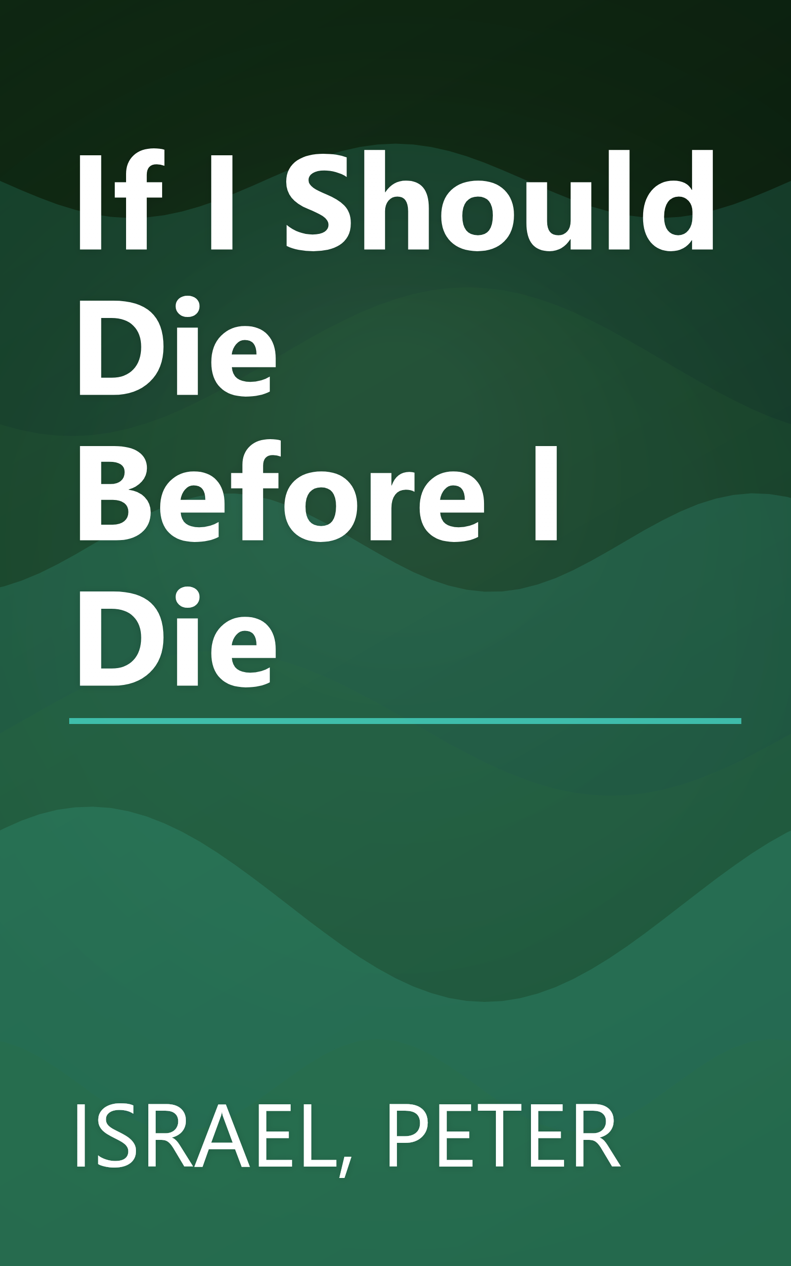 If I Should Die Before I Die book cover