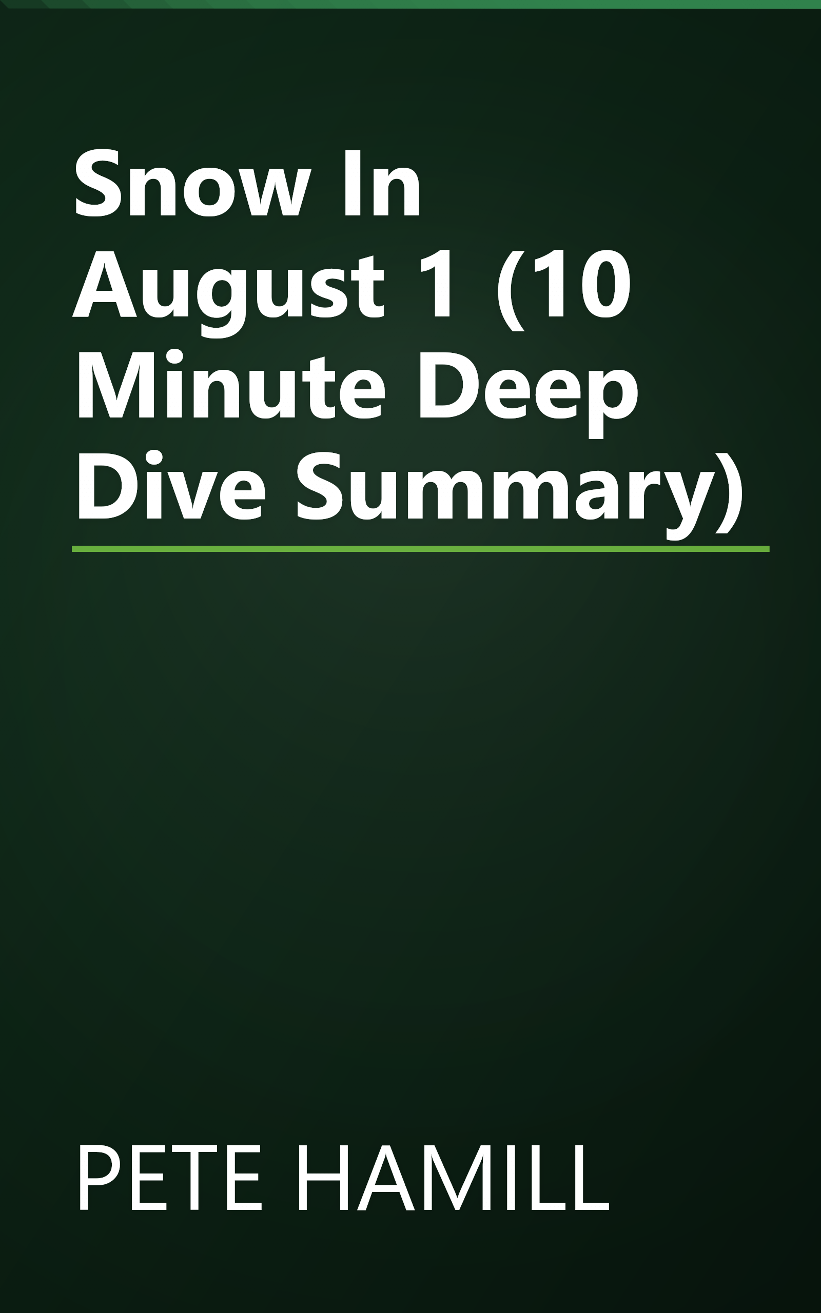 Snow In August 1 (10 Minute   Deep Dive Summary) book cover