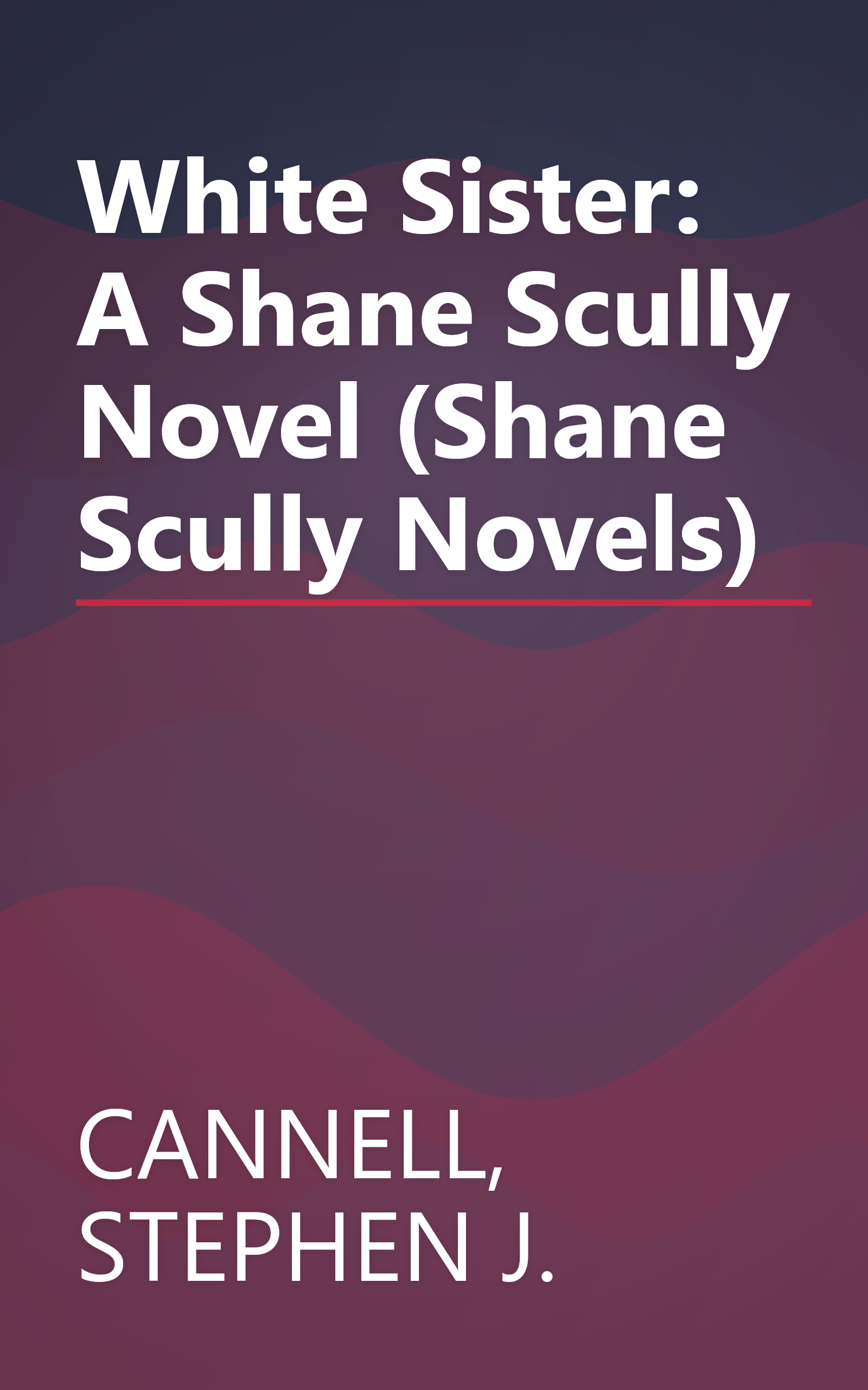 White Sister: A Shane Scully Novel (Shane Scully Novels) book cover