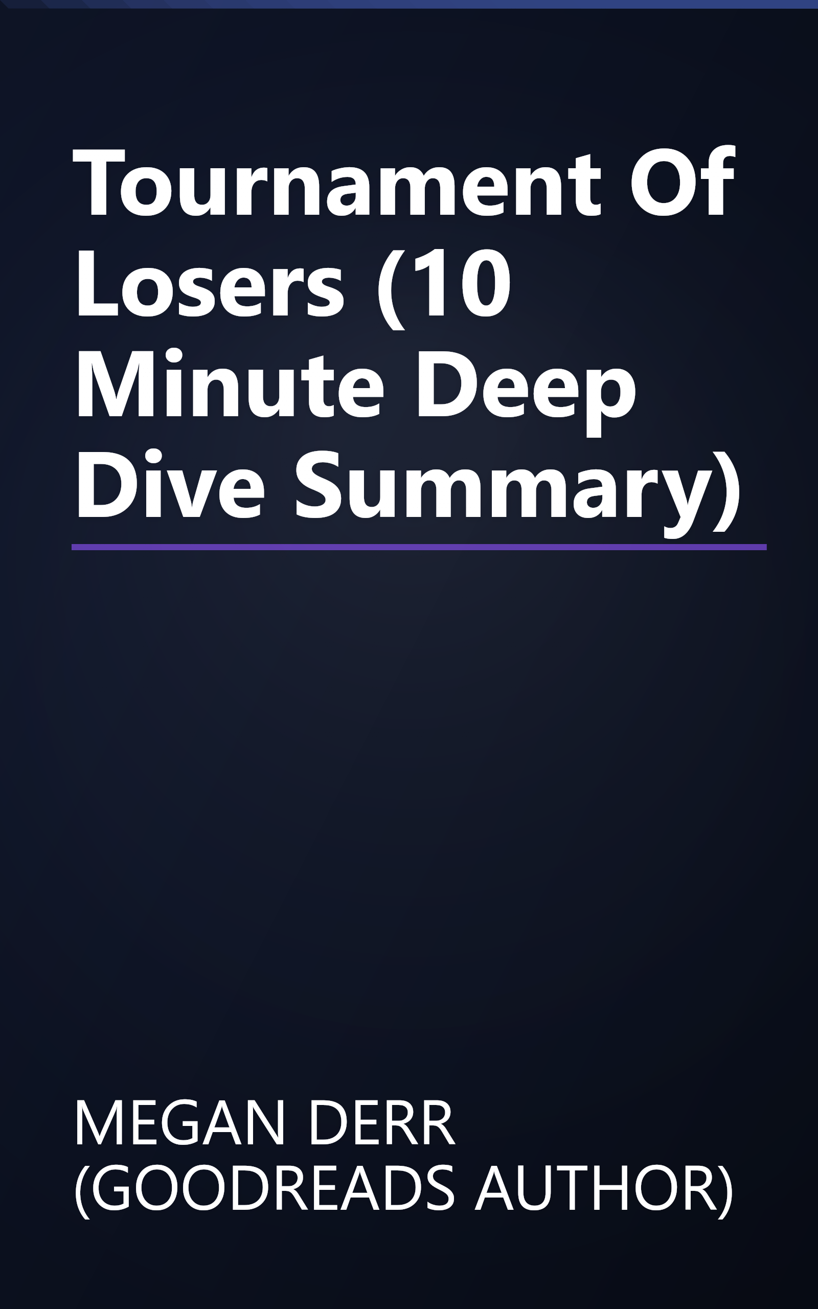 Tournament Of Losers (10 Minute   Deep Dive Summary) book cover