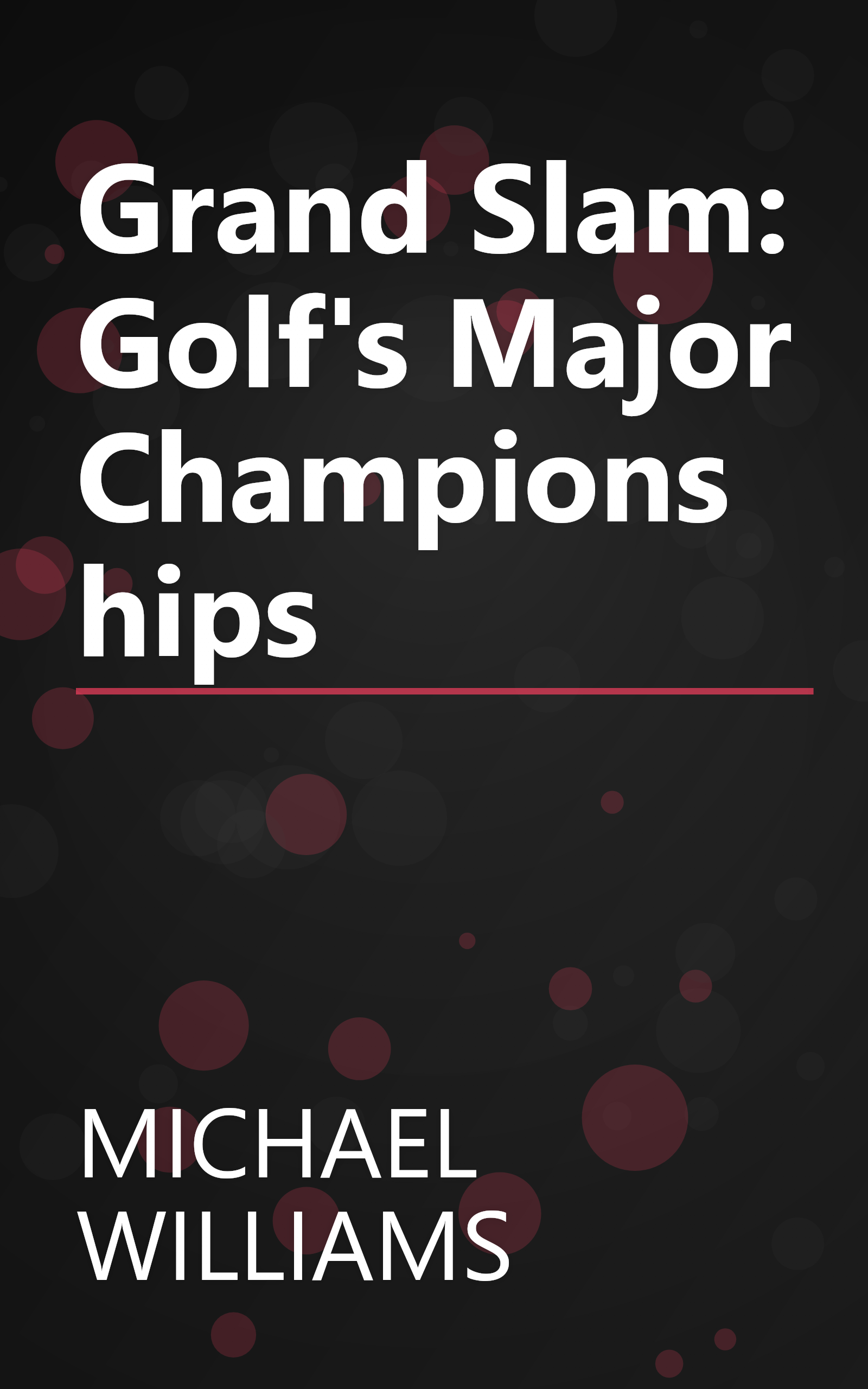 Grand Slam: Golf's Major Championships book cover
