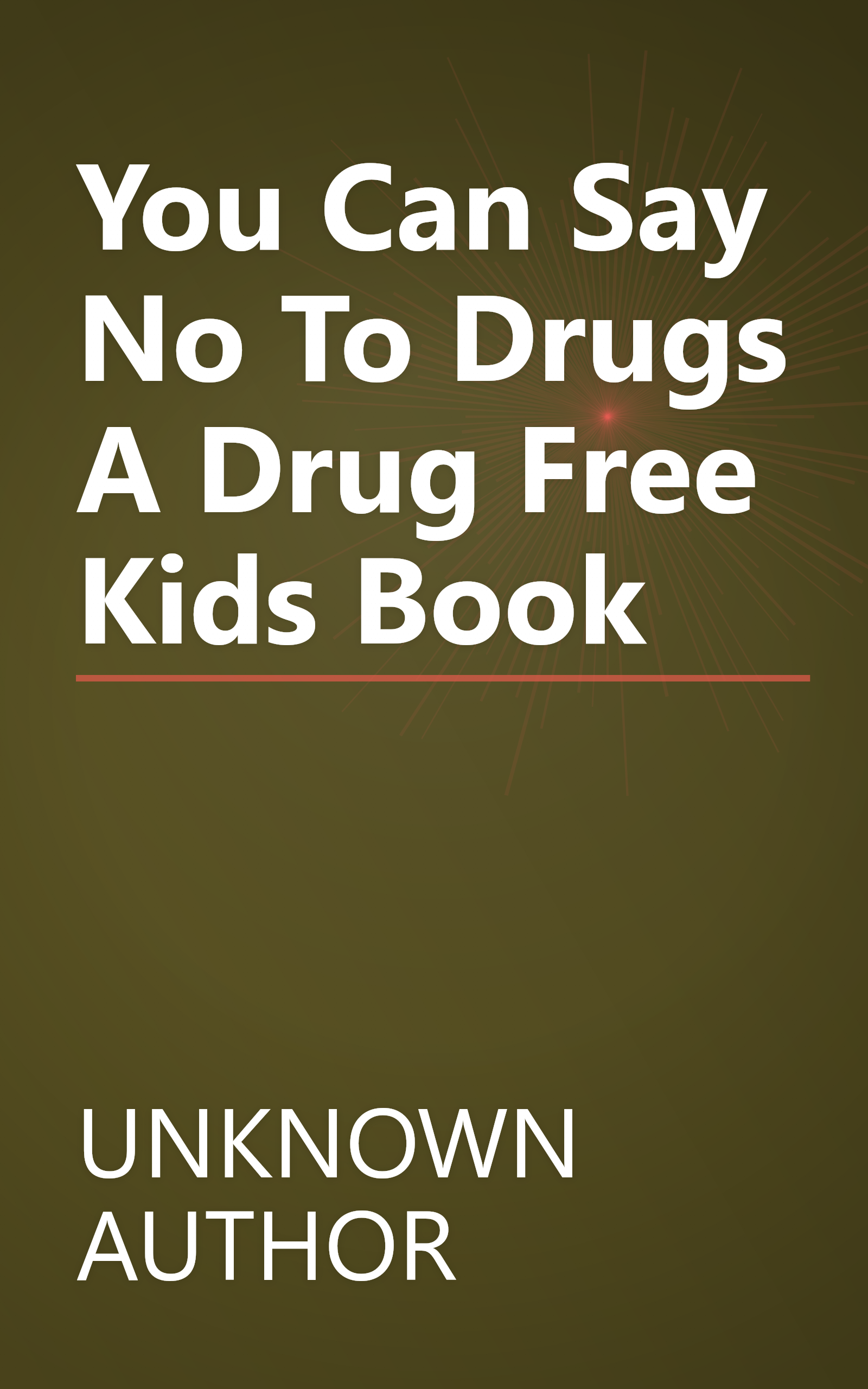 You Can Say  No  To Drugs   A Drug Free Kids Book book cover