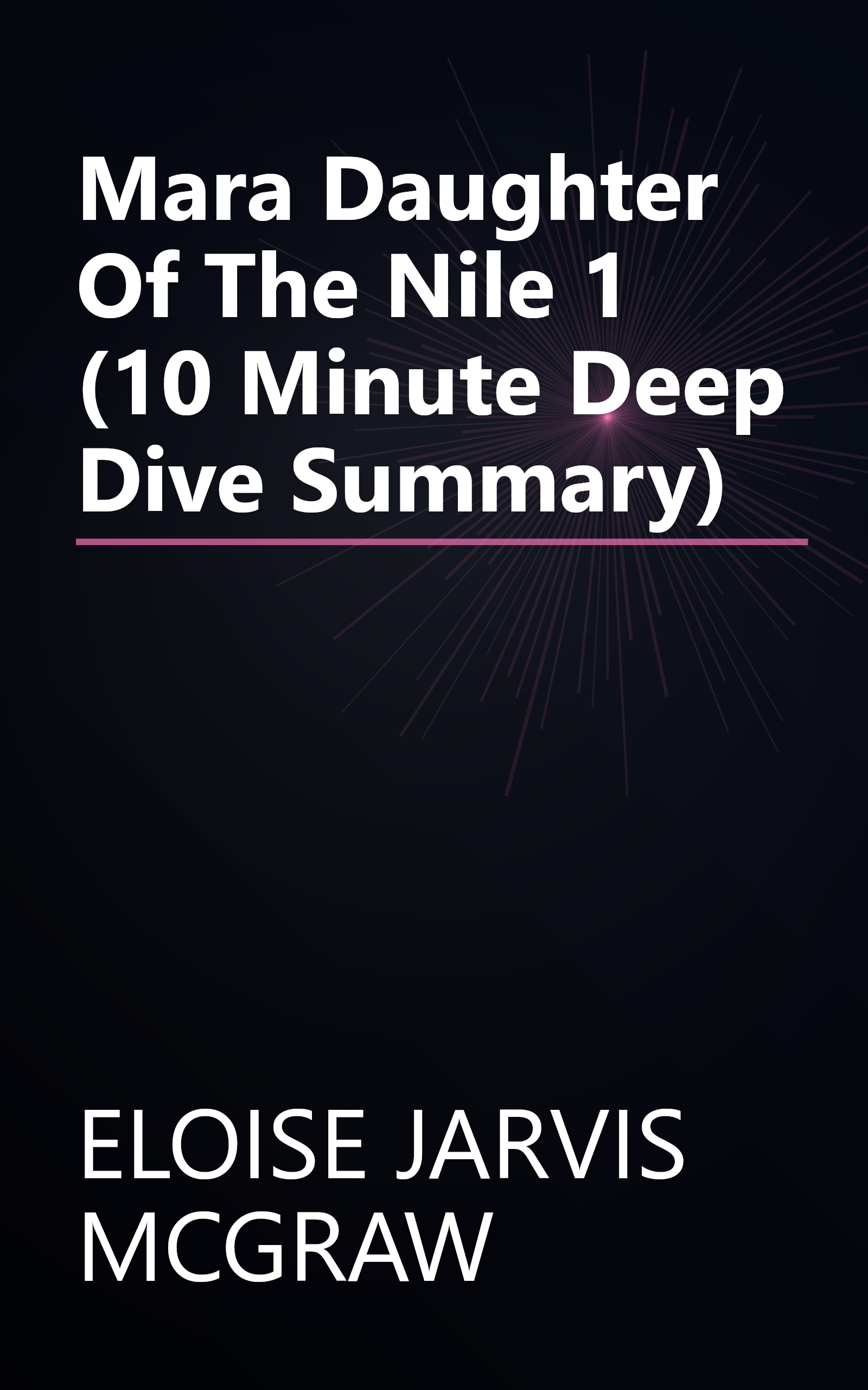 Mara  Daughter Of The Nile 1 (10 Minute   Deep Dive Summary) book cover