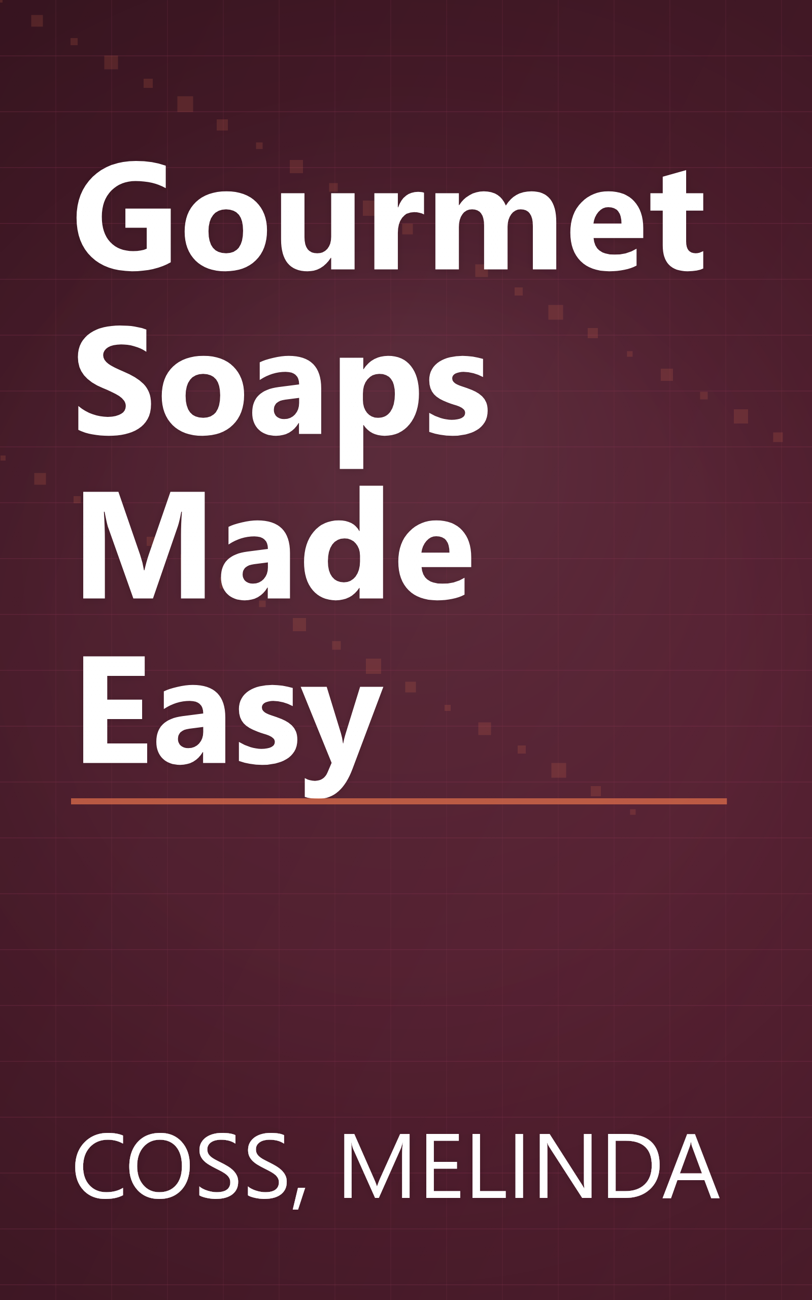 Gourmet Soaps Made Easy book cover