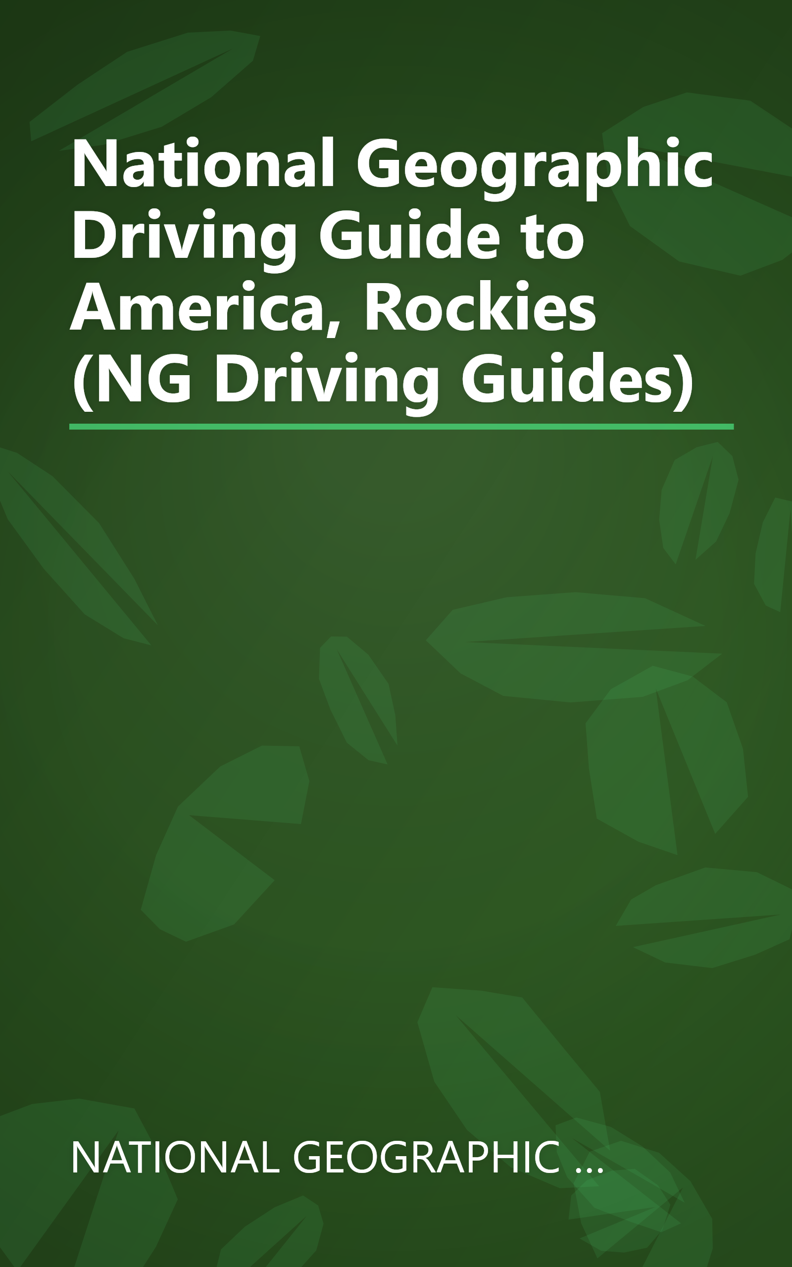 National Geographic Driving Guide to America, Rockies (NG Driving Guides) book cover