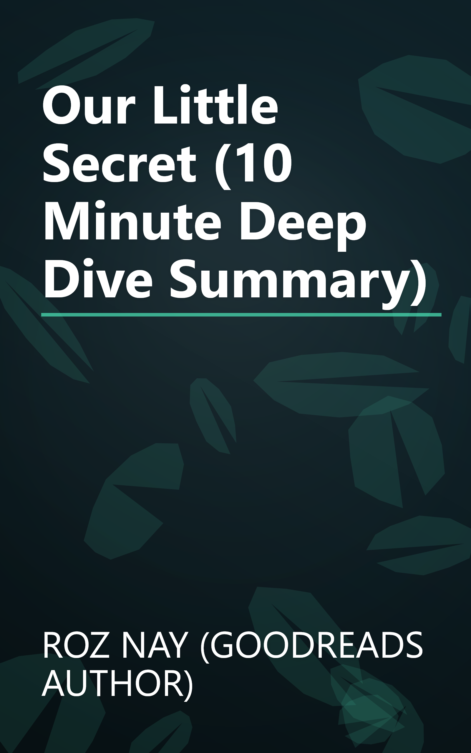 Our Little Secret (10 Minute   Deep Dive Summary) book cover
