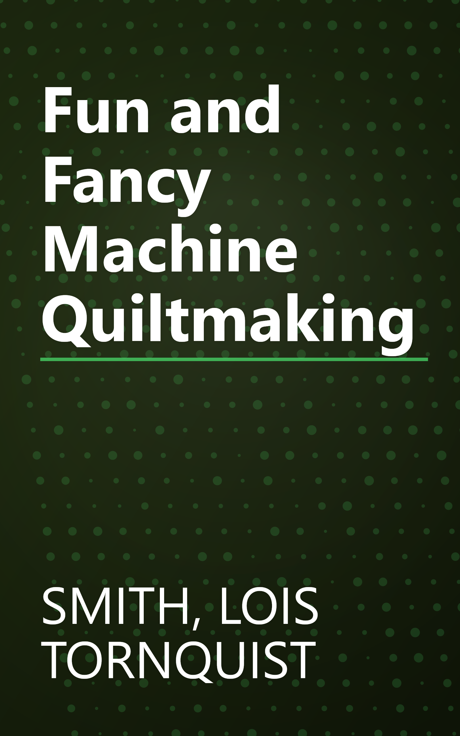 Fun and Fancy Machine Quiltmaking book cover