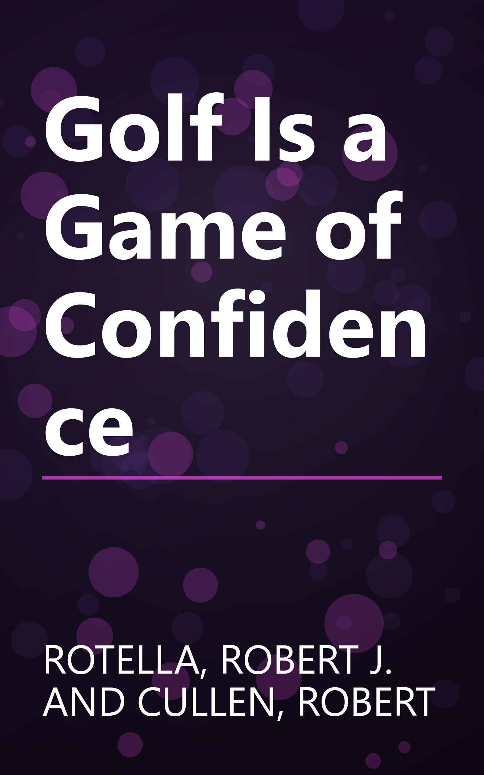 Golf Is a Game of Confidence book cover