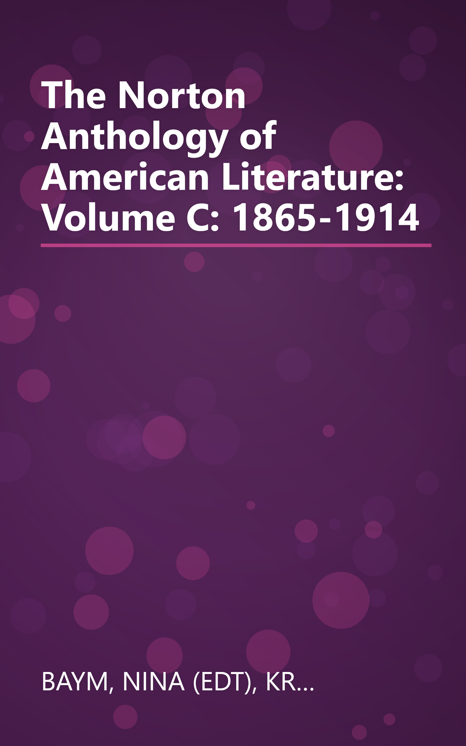 The Norton Anthology of American Literature: Volume C: 1865-1914 book cover