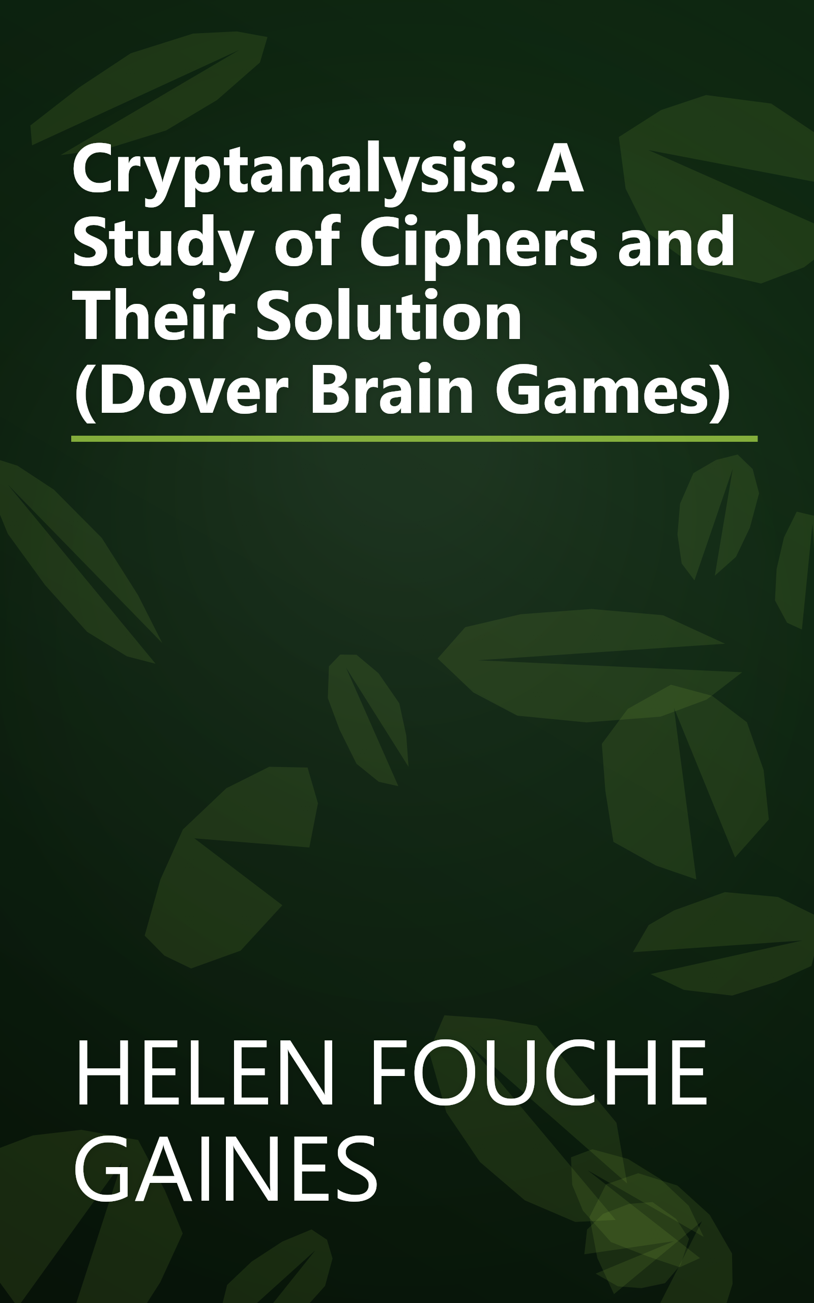 Cryptanalysis: A Study of Ciphers and Their Solution (Dover Brain Games) book cover