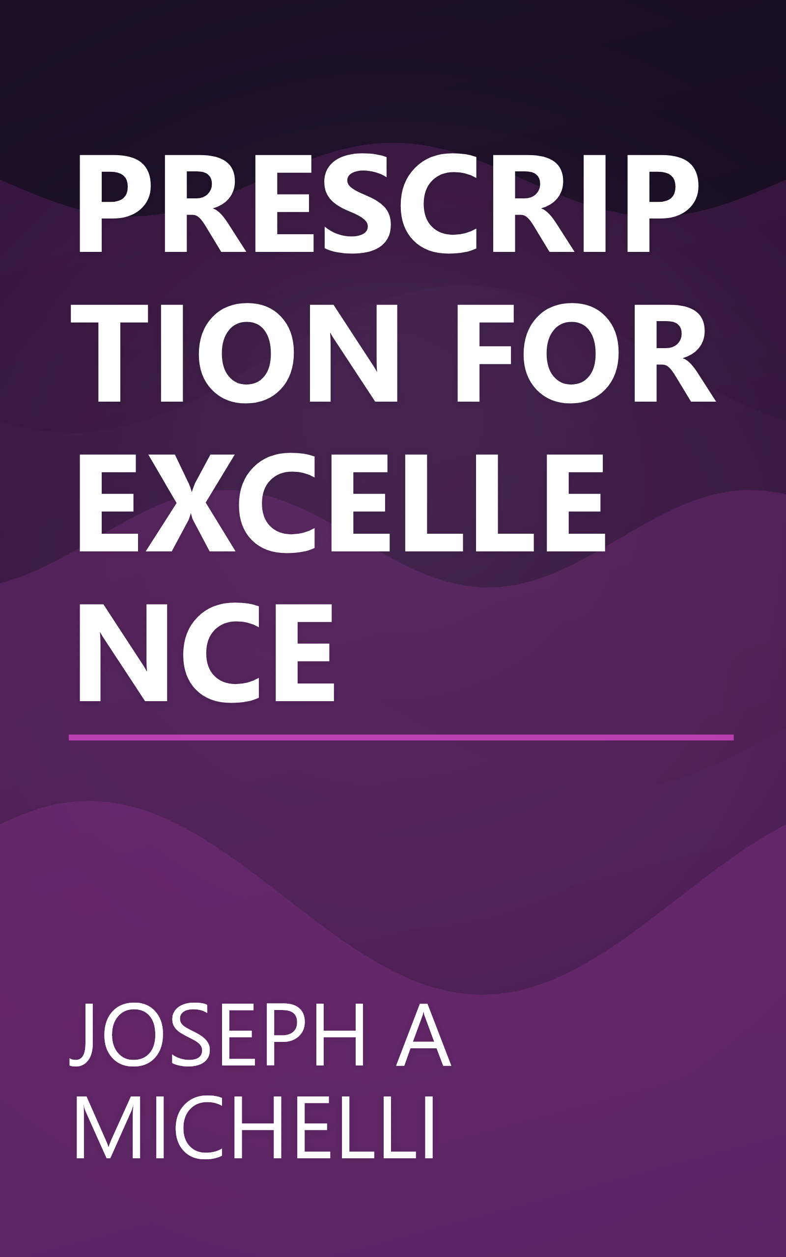 PRESCRIPTION FOR EXCELLENCE book cover
