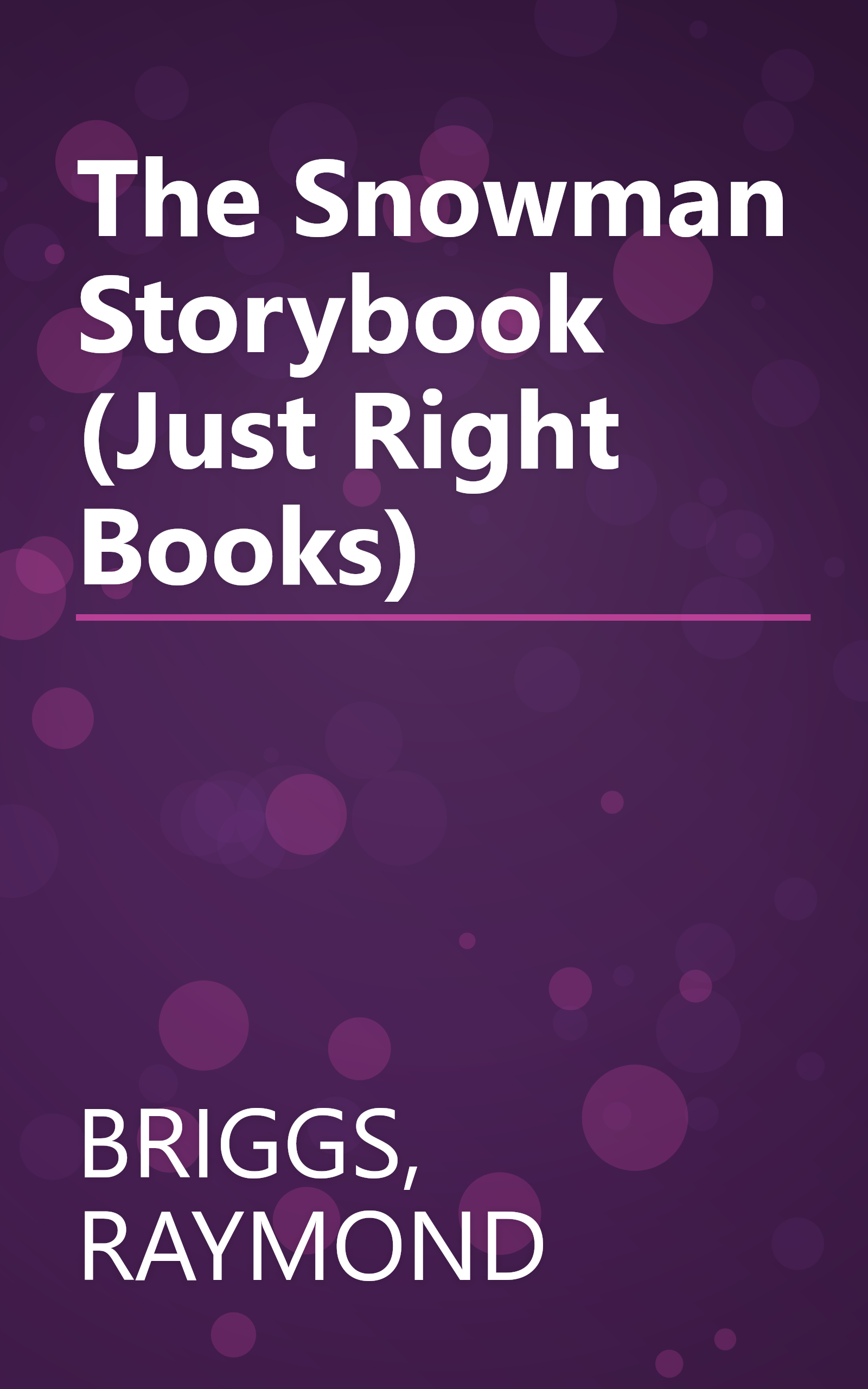 The Snowman Storybook (Just Right Books) book cover