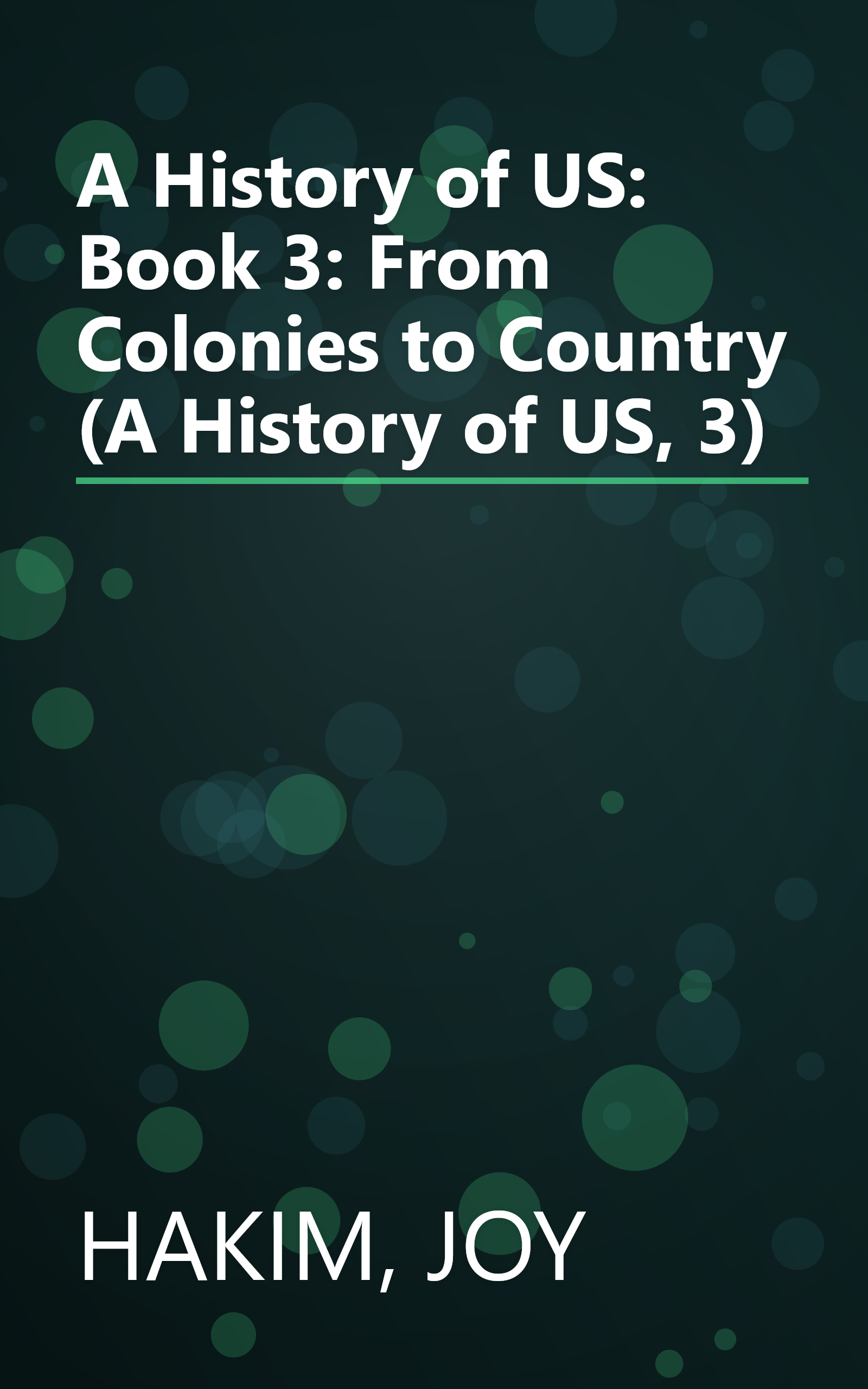 A History of US: Book 3: From Colonies to Country (A History of US, 3) book cover