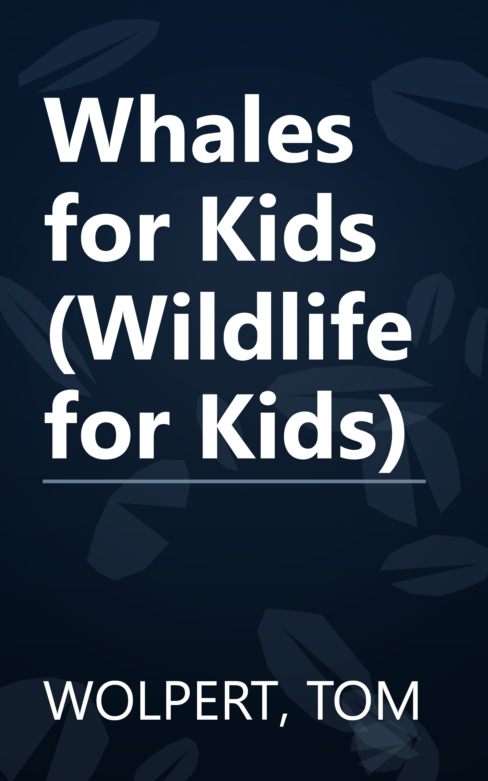 Whales for Kids (Wildlife for Kids) book cover