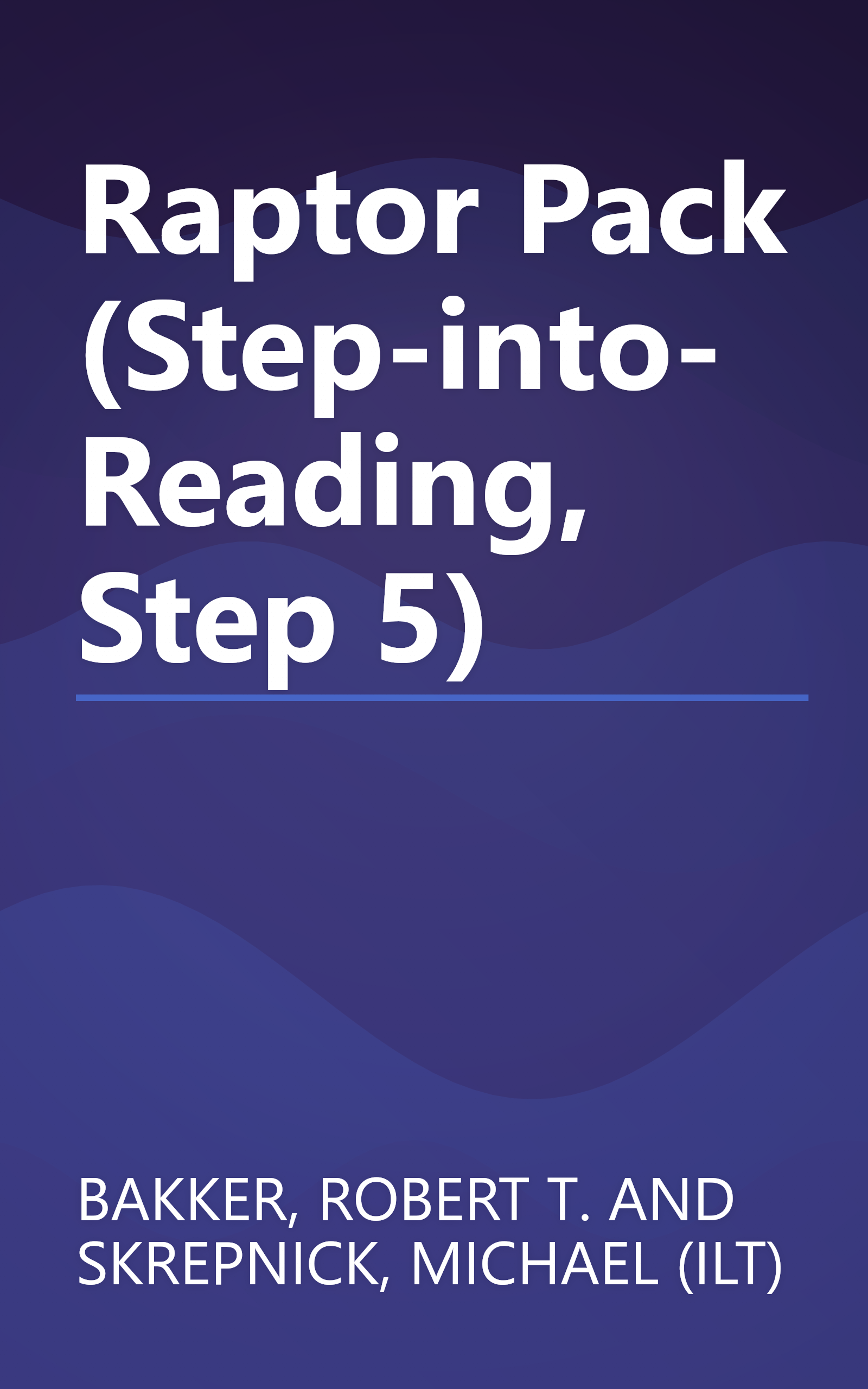 Raptor Pack (Step-into-Reading, Step 5) book cover
