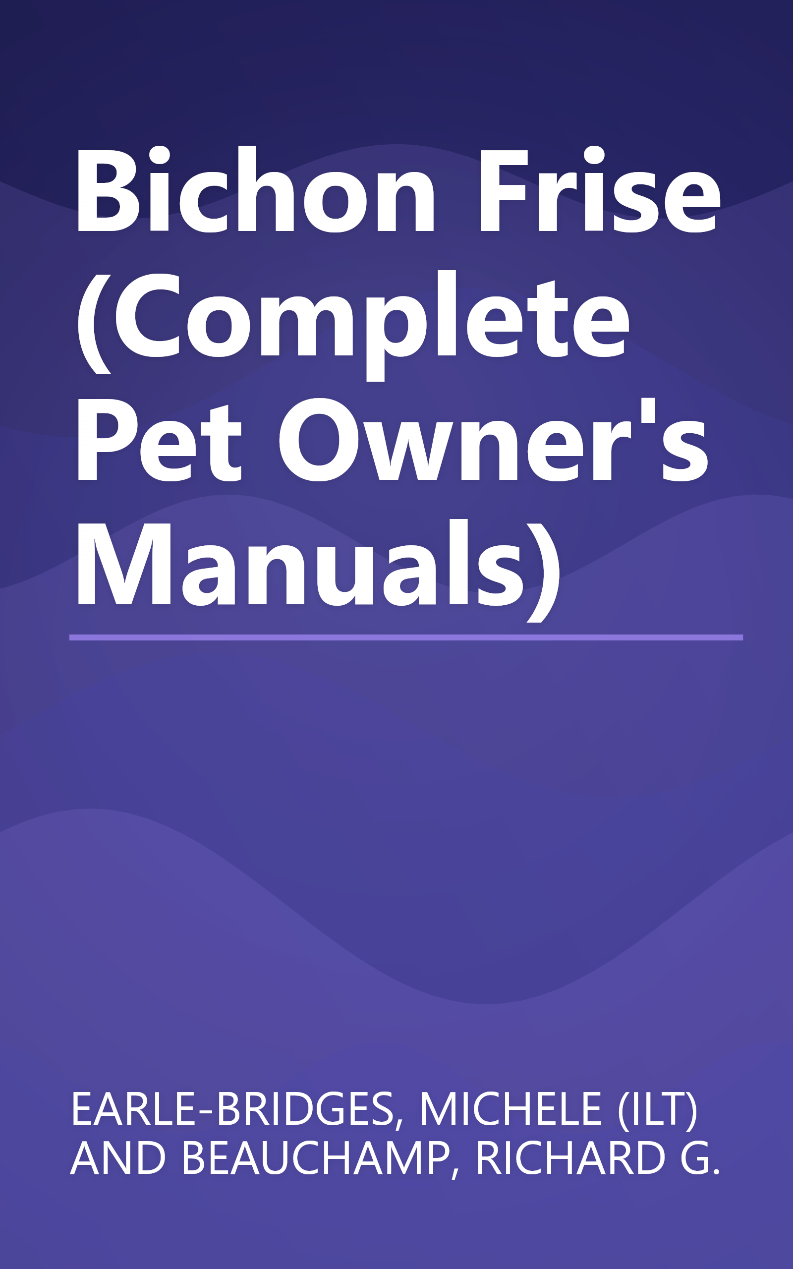 Bichon Frise (Complete Pet Owner's Manuals) book cover