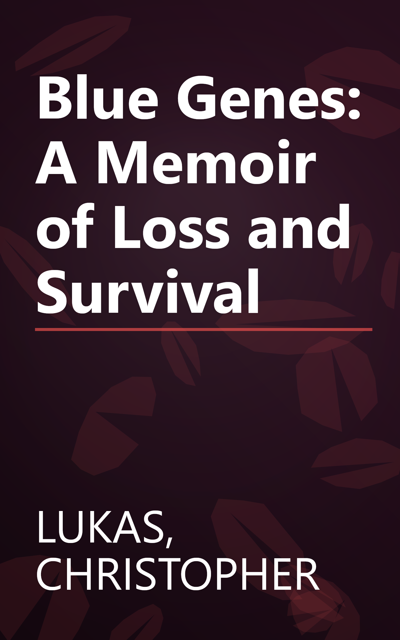 Blue Genes: A Memoir of Loss and Survival book cover