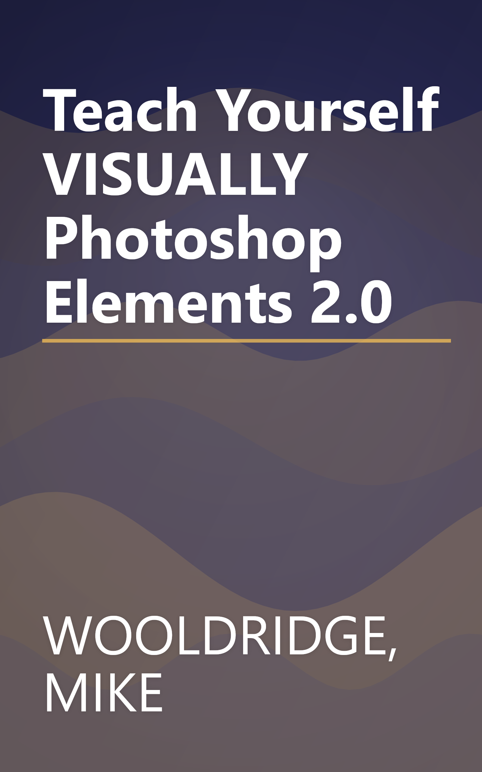 Teach Yourself VISUALLY Photoshop Elements 2.0 book cover