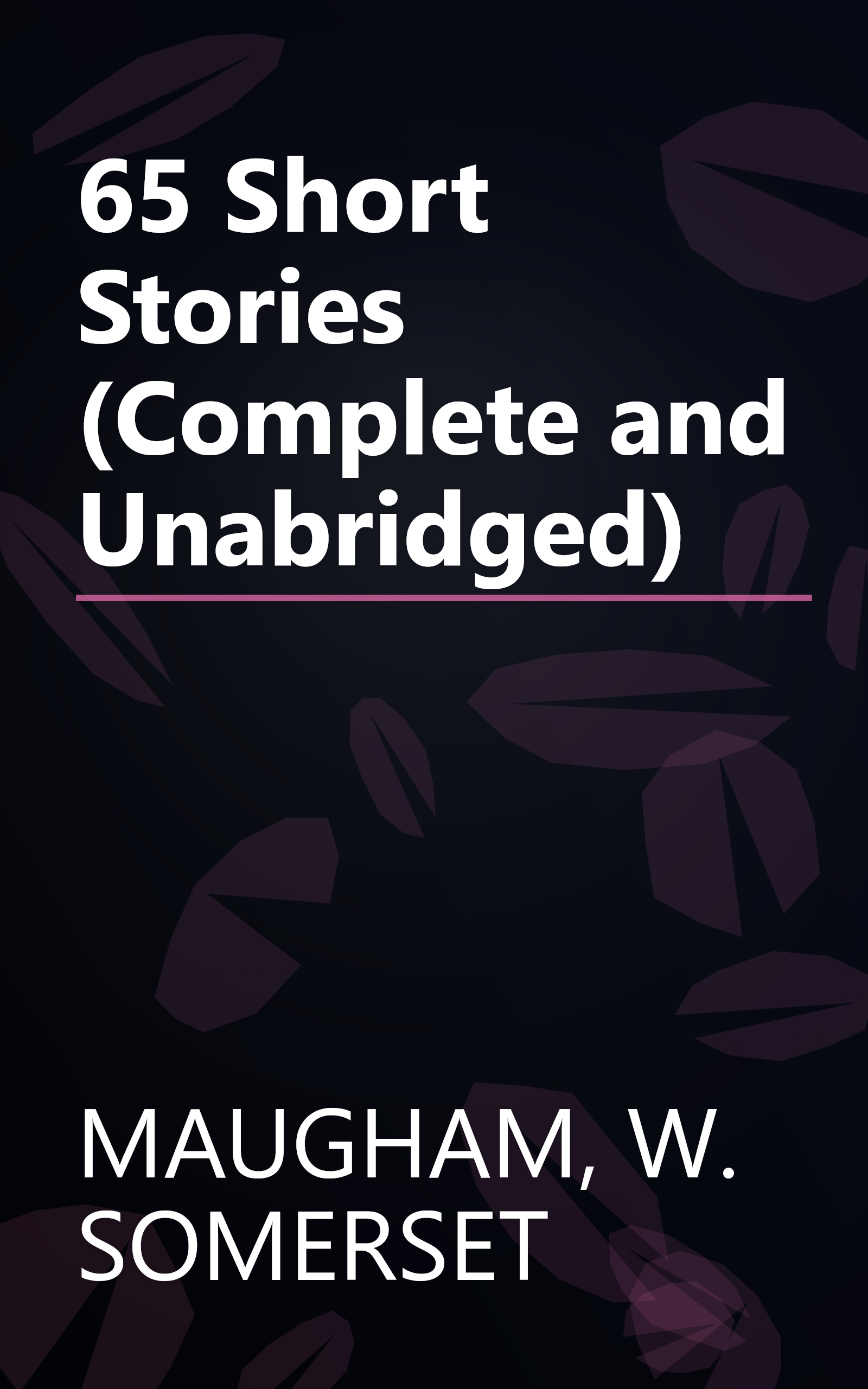 65 Short Stories (Complete and Unabridged) book cover