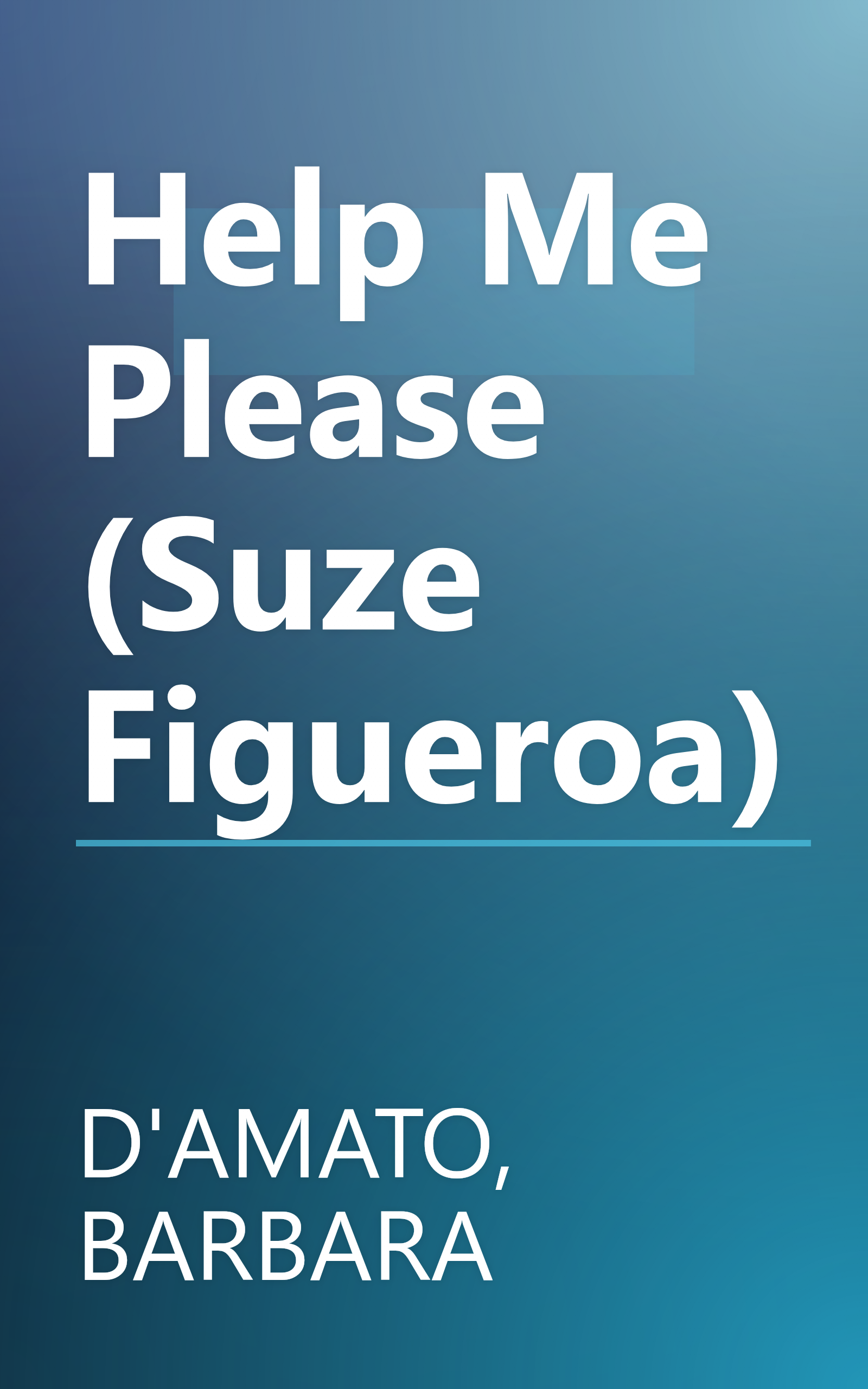 Help Me Please (Suze Figueroa) book cover