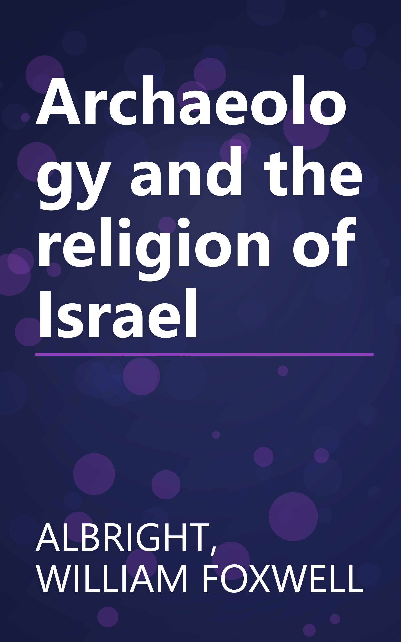 Archaeology and the religion of Israel book cover