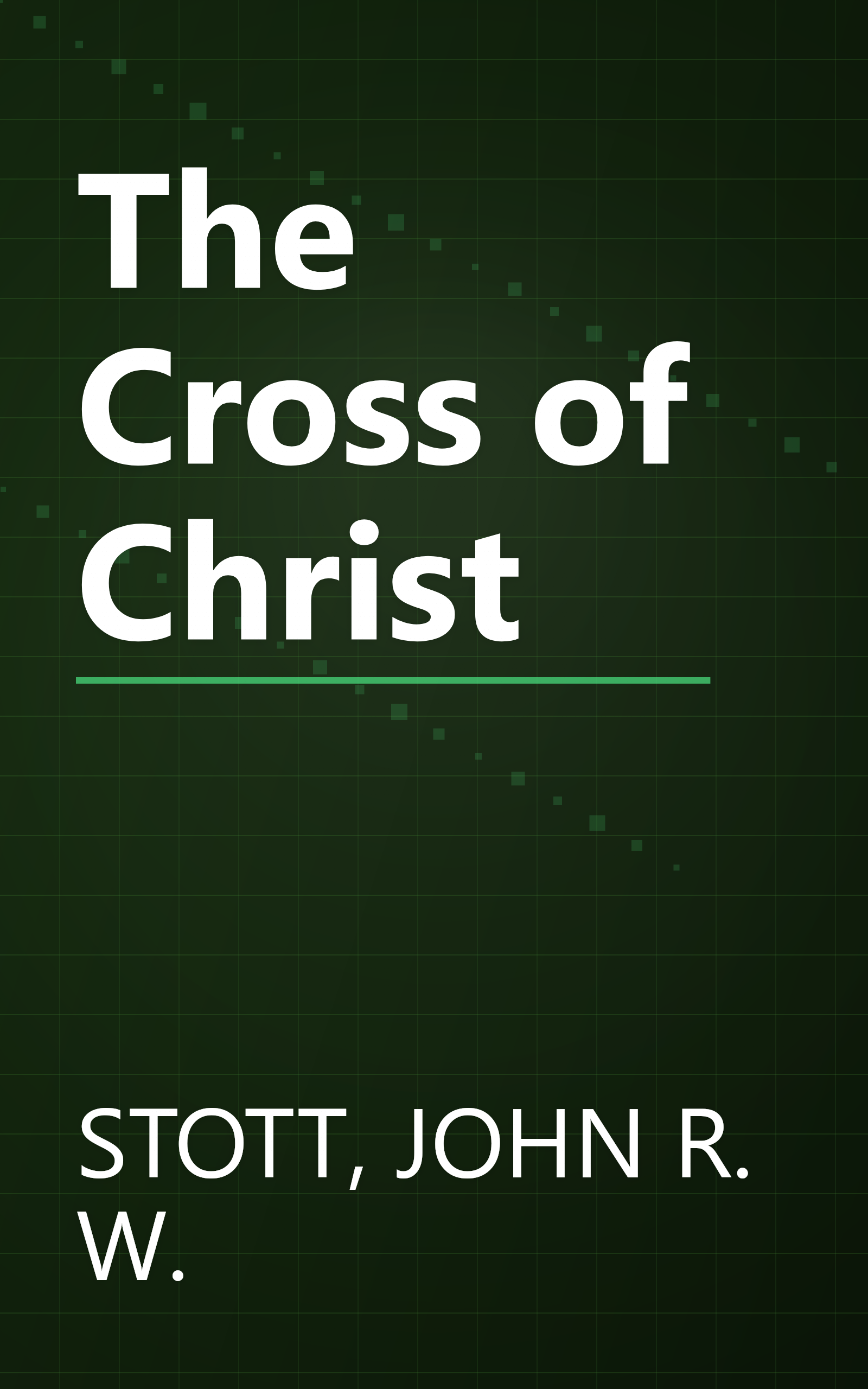 The Cross of Christ book cover