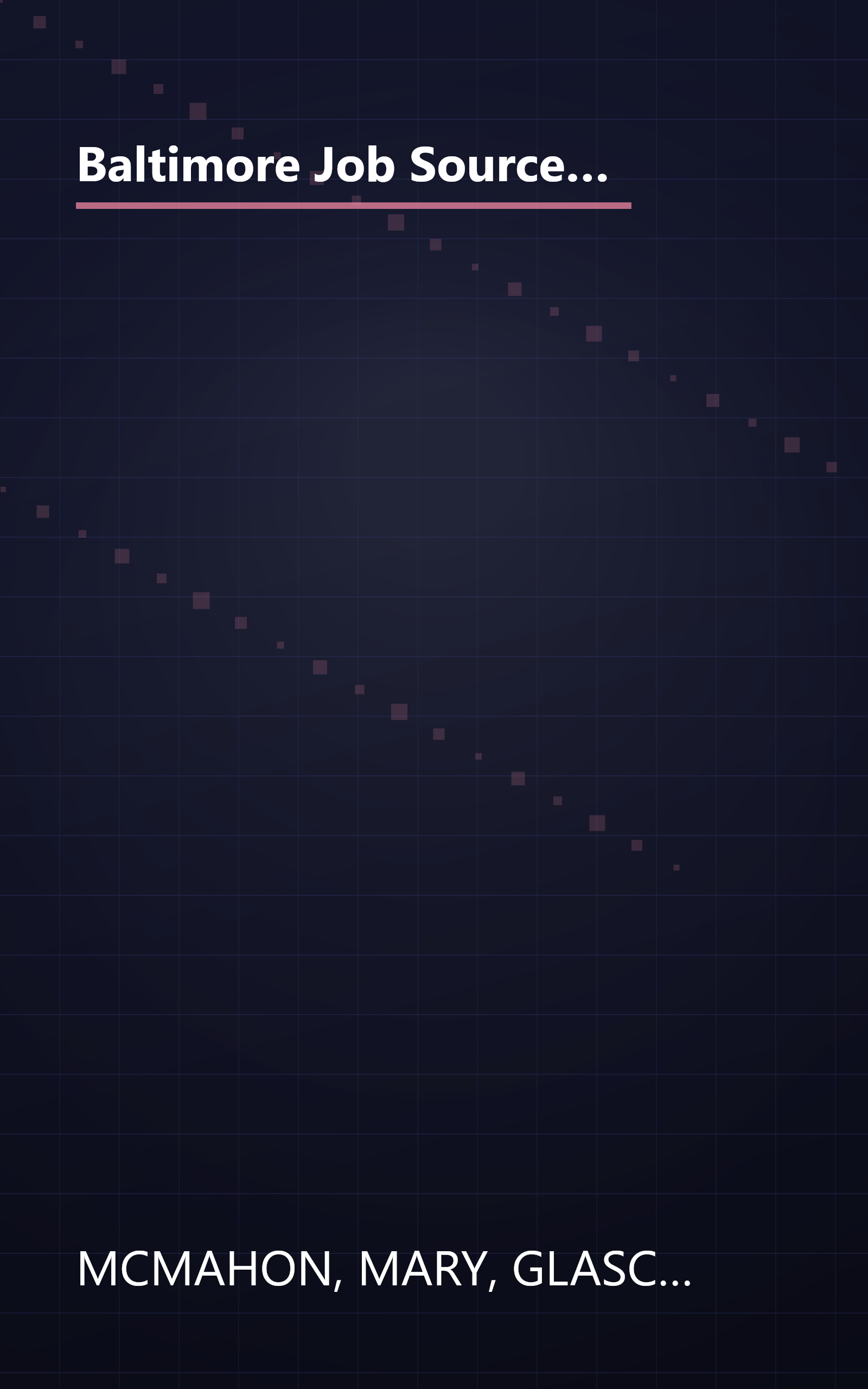 Baltimore Job Source: The Only Source You Need to Land the Internship, Entry-Level or Middle Management Job of Your Choice book cover