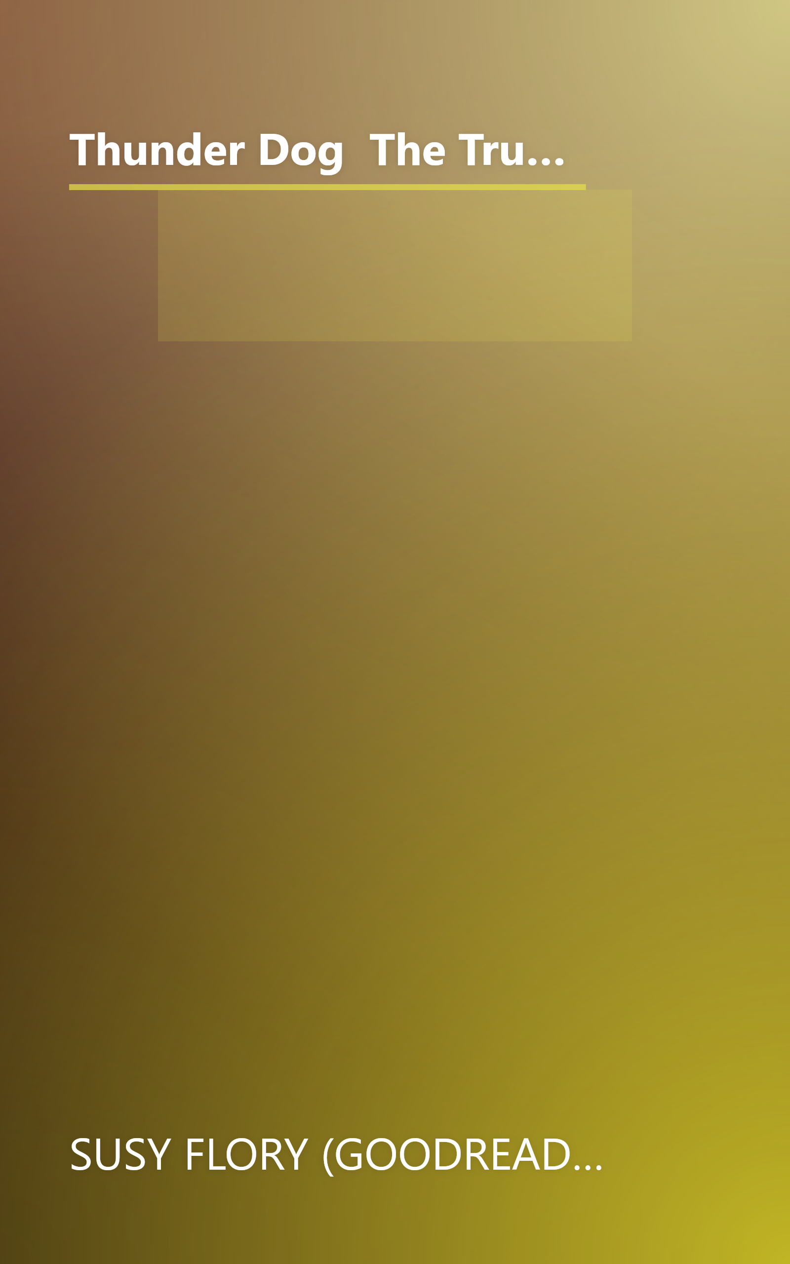 Thunder Dog  The True Story Of A Blind Man  His Guide Dog  And The Triumph Of Trust At Ground Zero (6 Minute   Expanded Summary) book cover