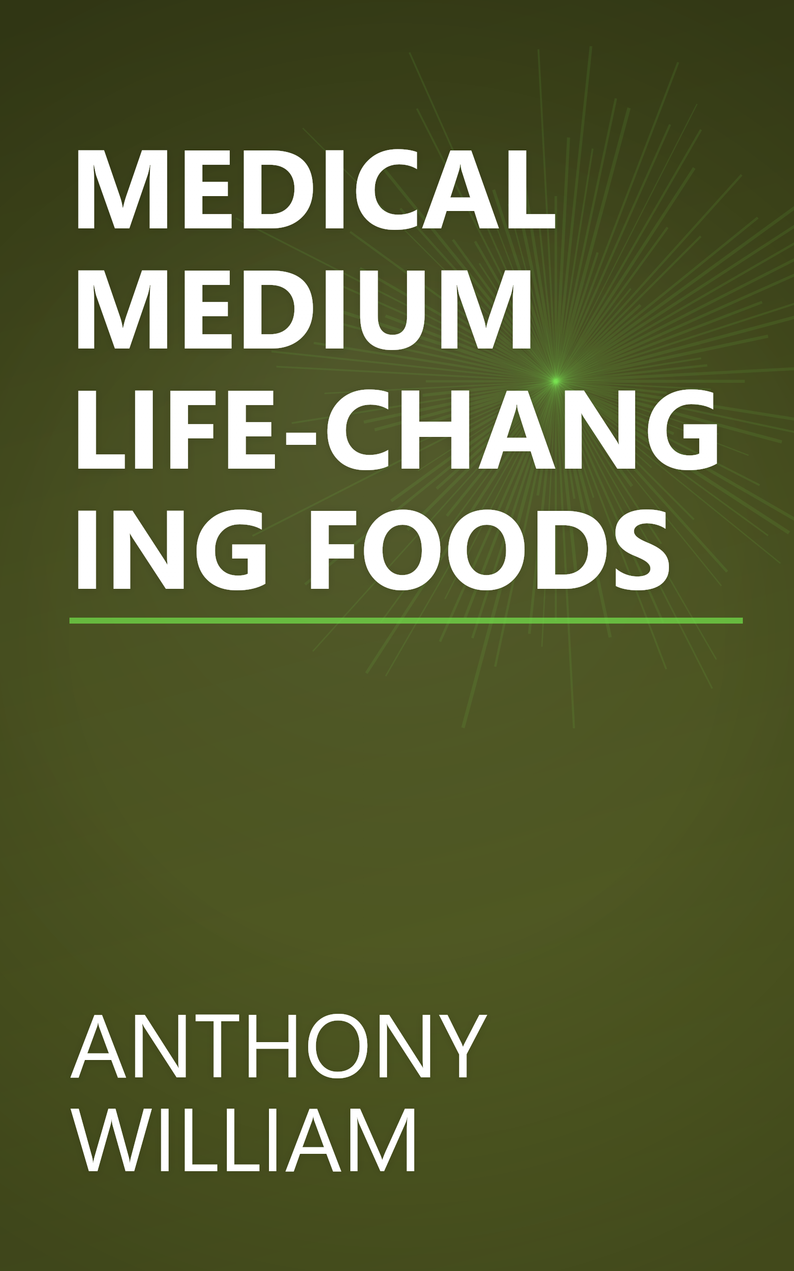 MEDICAL MEDIUM LIFE-CHANGING FOODS book cover