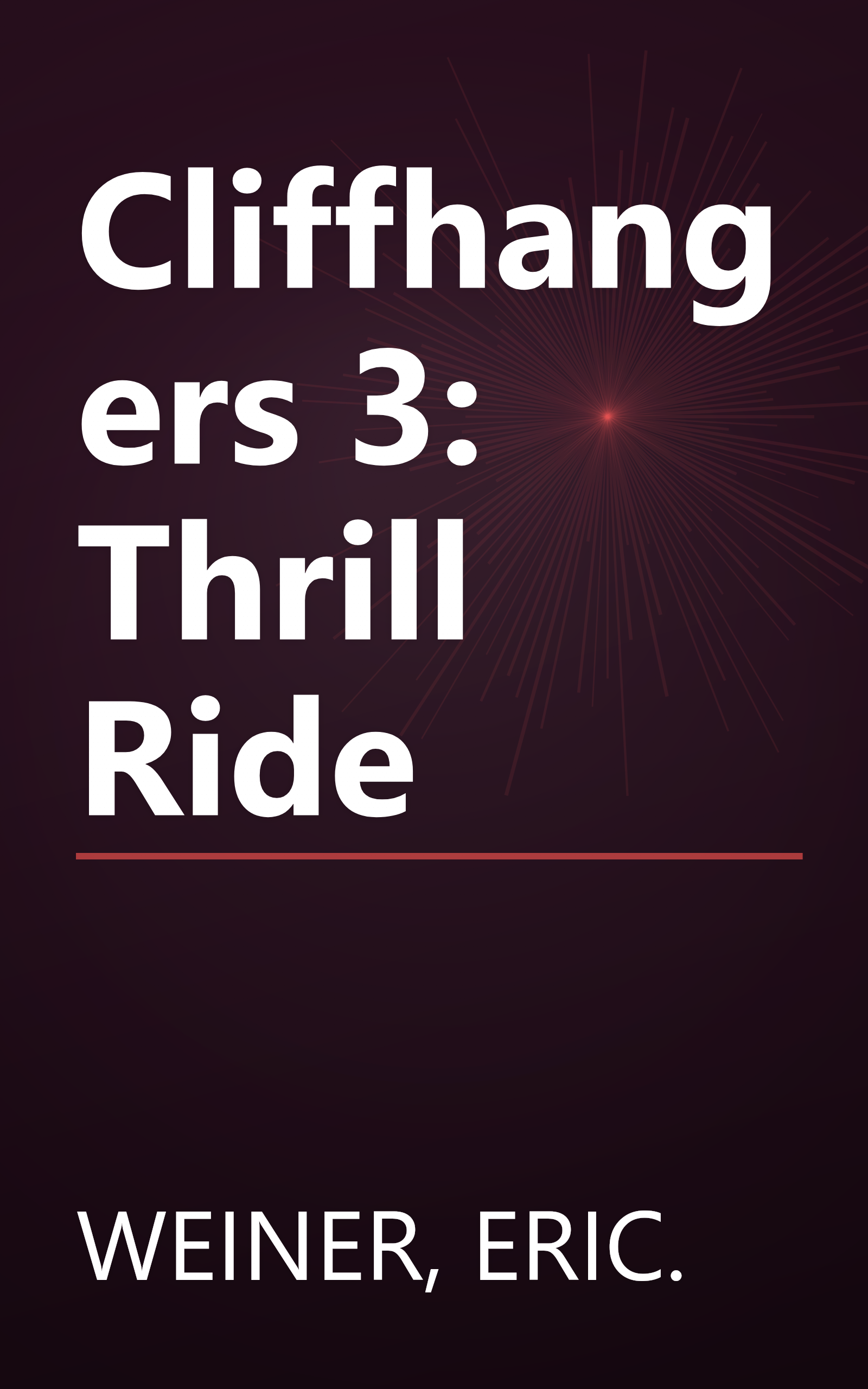 Cliffhangers 3: Thrill Ride book cover