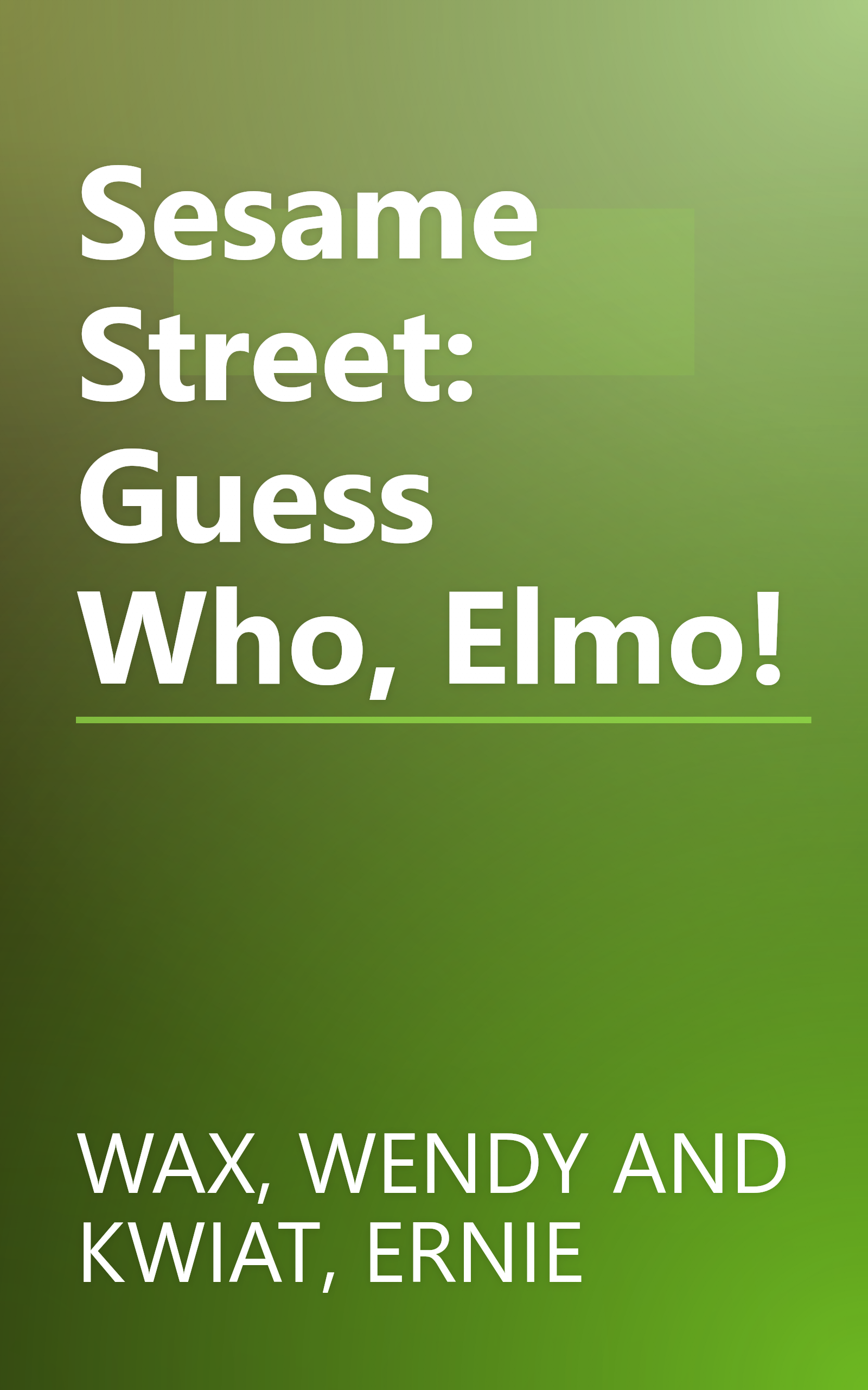 Sesame Street: Guess Who, Elmo! book cover