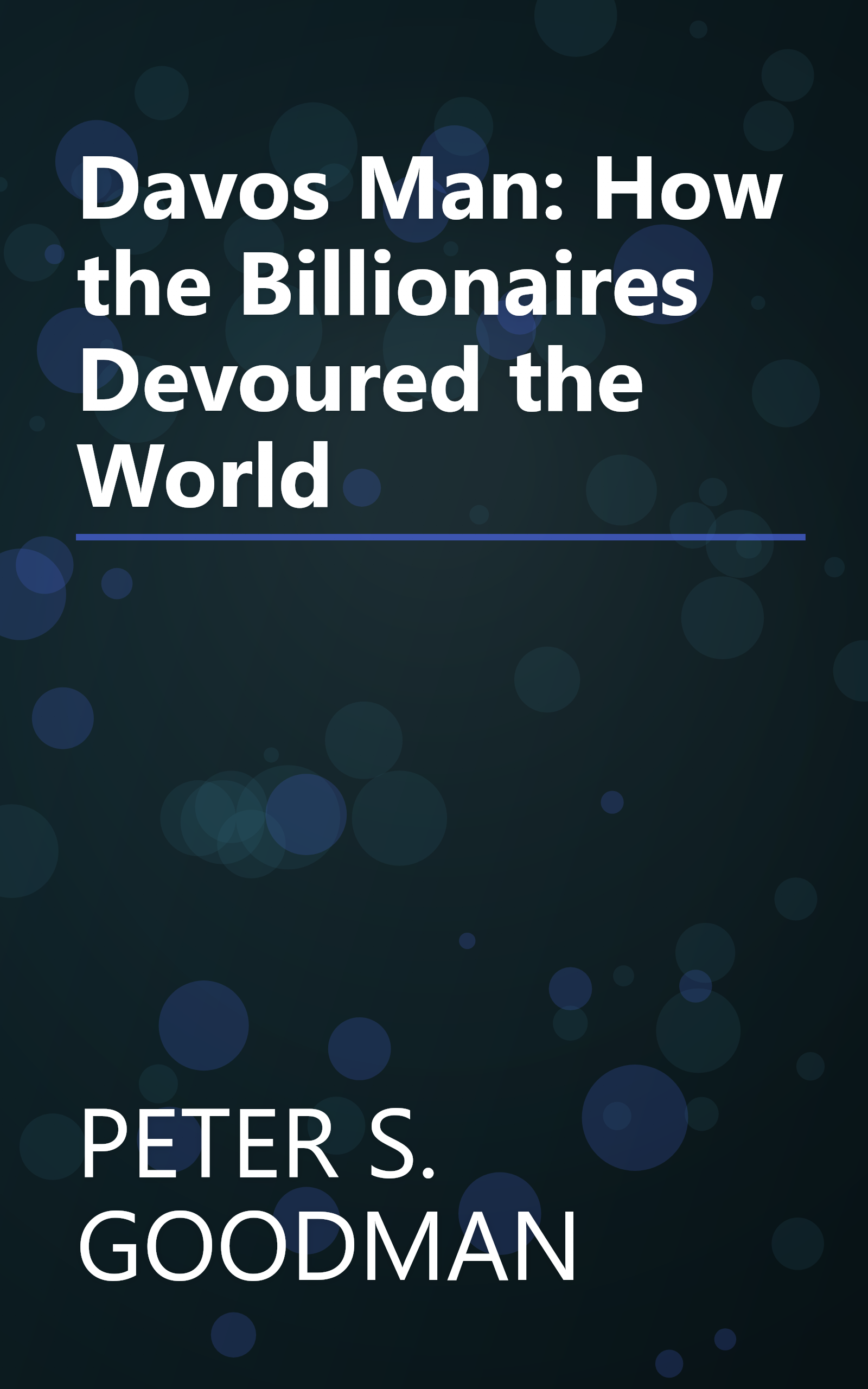 Davos Man: How the Billionaires Devoured the World book cover